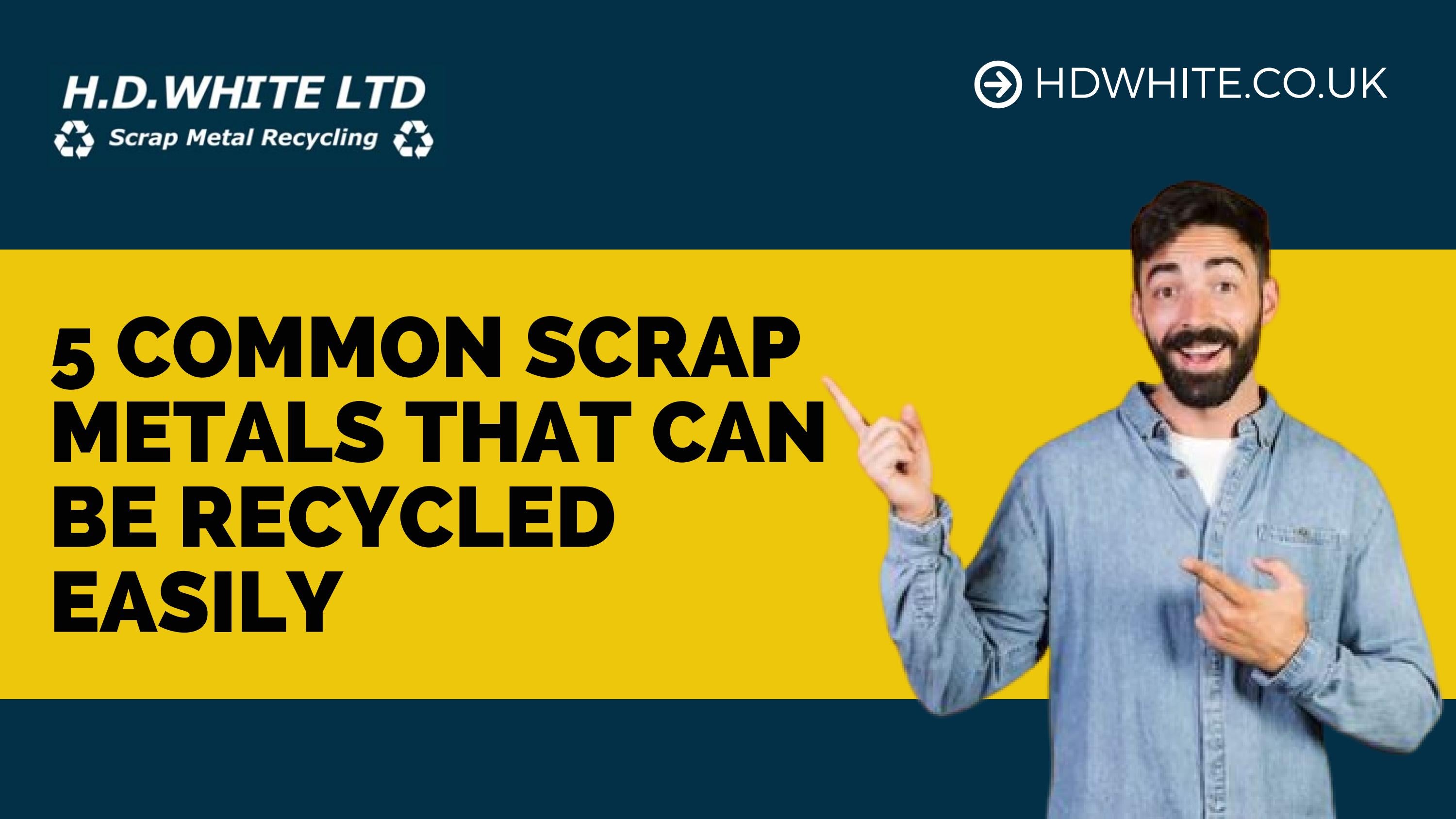 5 Common Scrap Metals That Can be Recycled Easily by John Jewson - Issuu