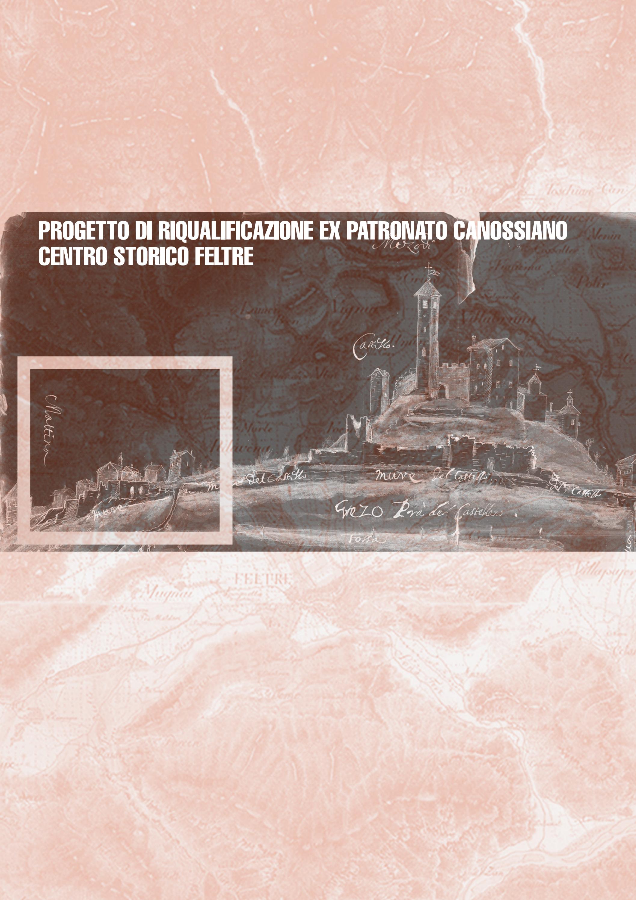 Progetto di riqualificazione ex patronato Canossiano. Centro storico di Feltre by Rrezearta ...