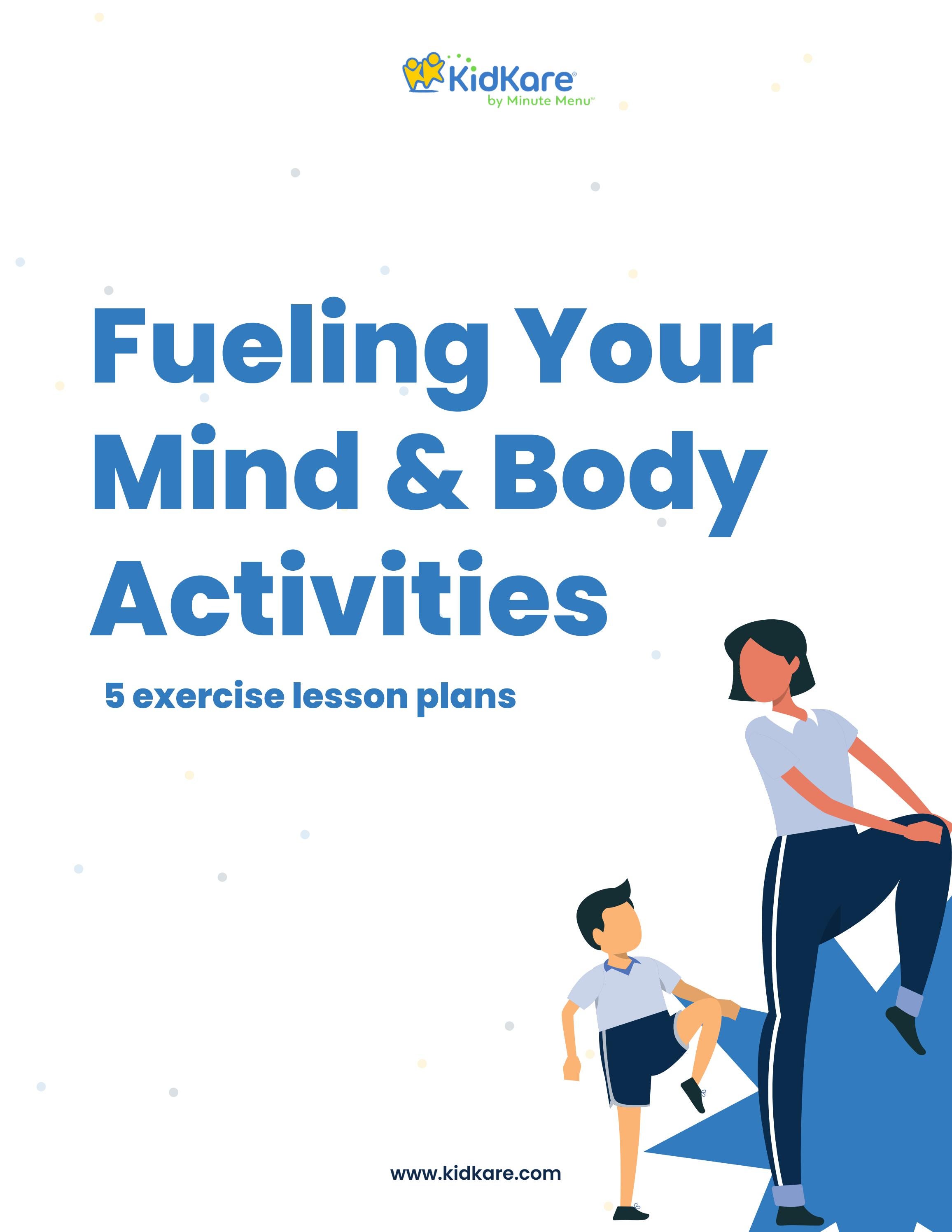 Fueling Your Mind & Body Activities by KidKare by Minute Menu - Issuu