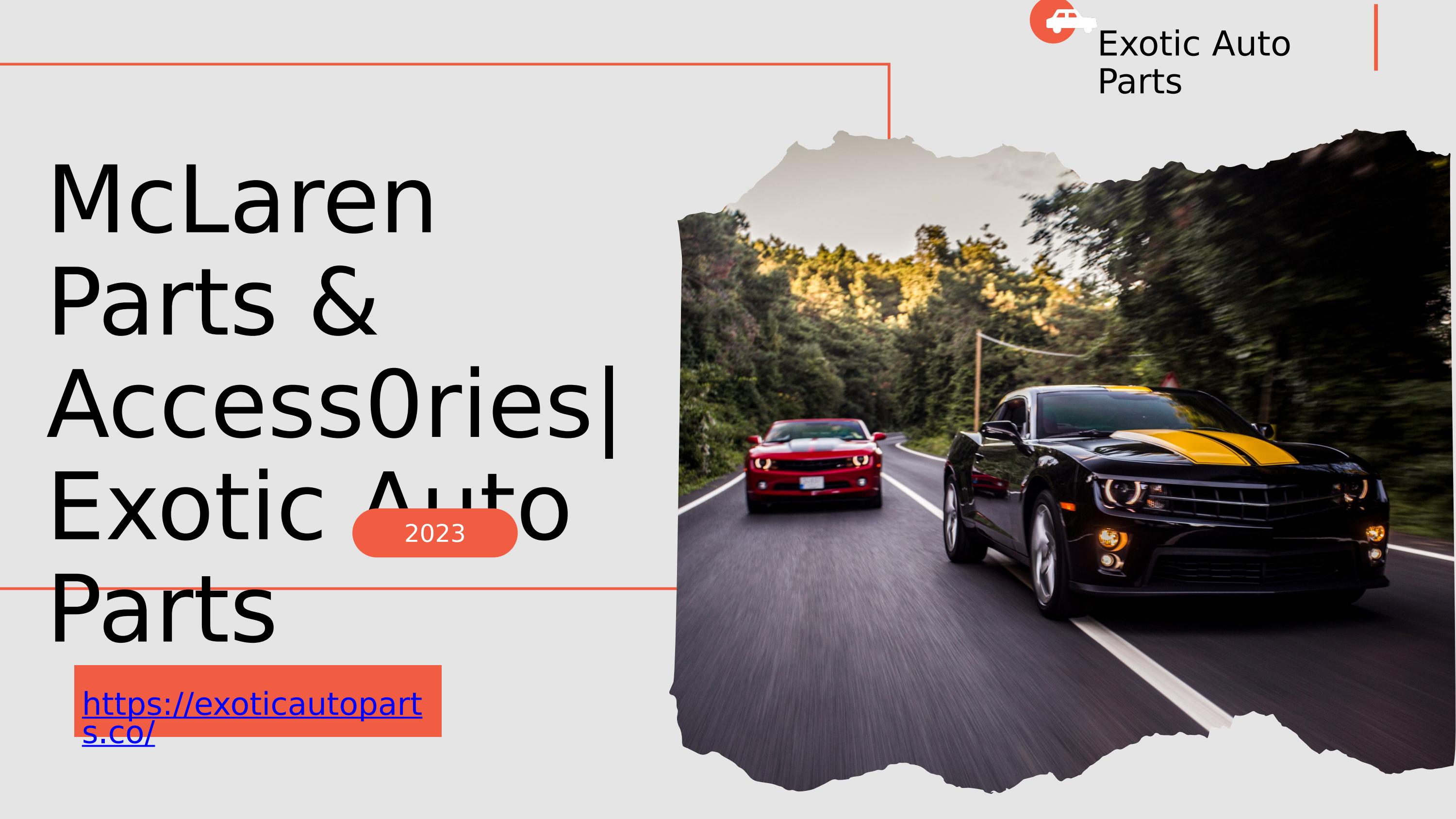 McLaren Parts & Accessories| Exotic Auto Parts by Exotic Auto Parts - Issuu