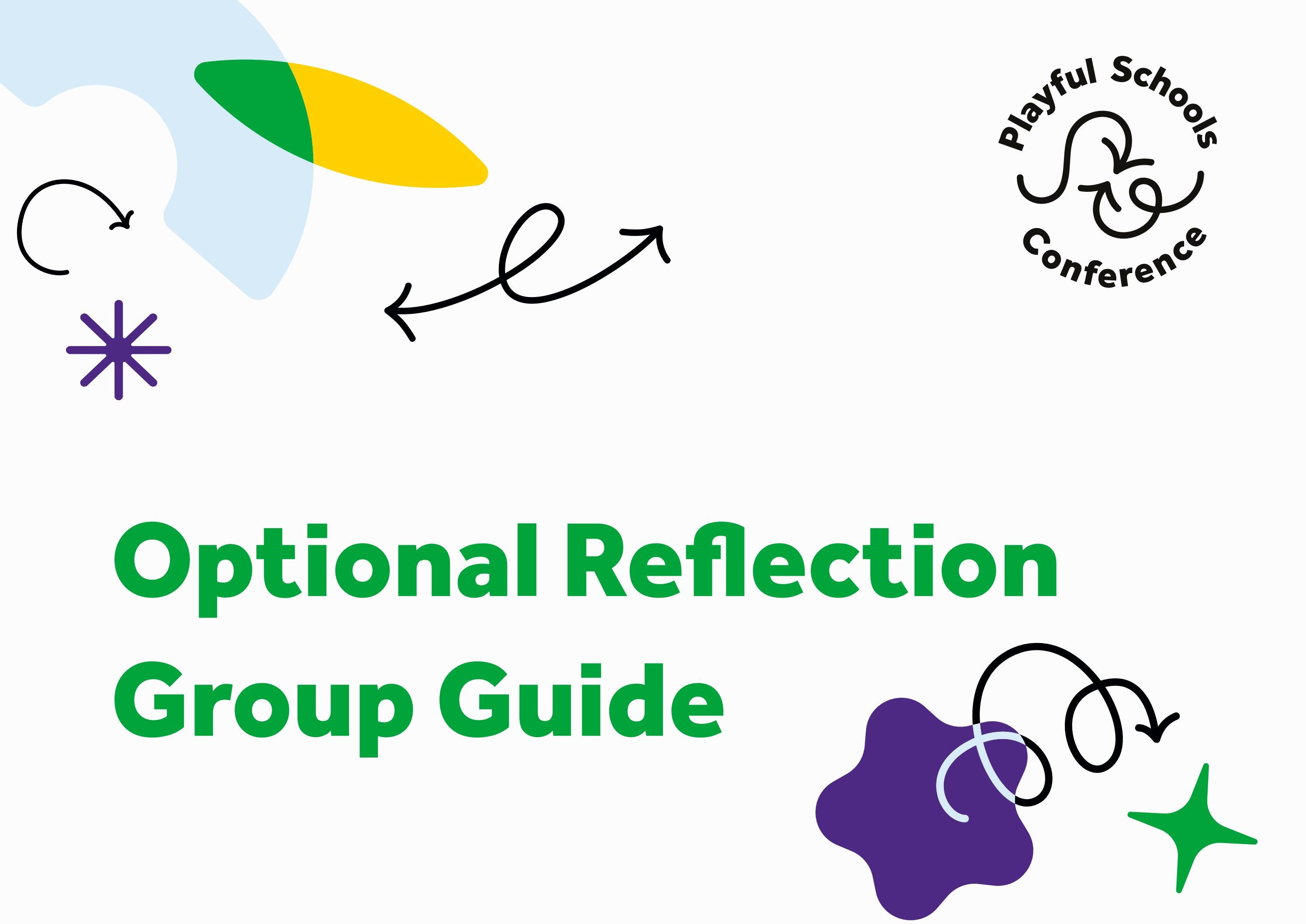 Optional Reflection Group Guide - Playful Schools Conference 2023 by ...
