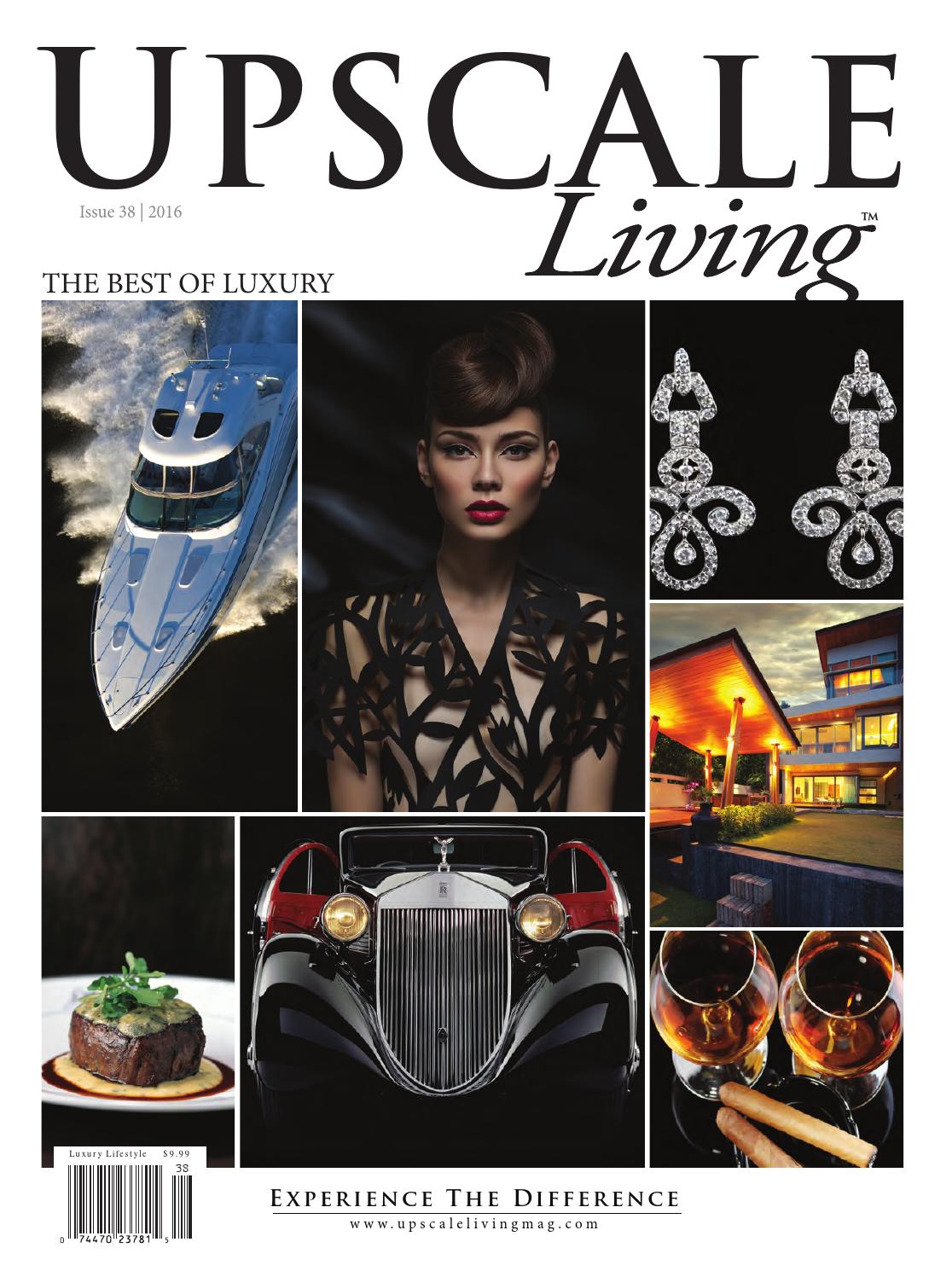 Issue 38 Upscale Living Magazine by Upscale Living Magazine - Issuu