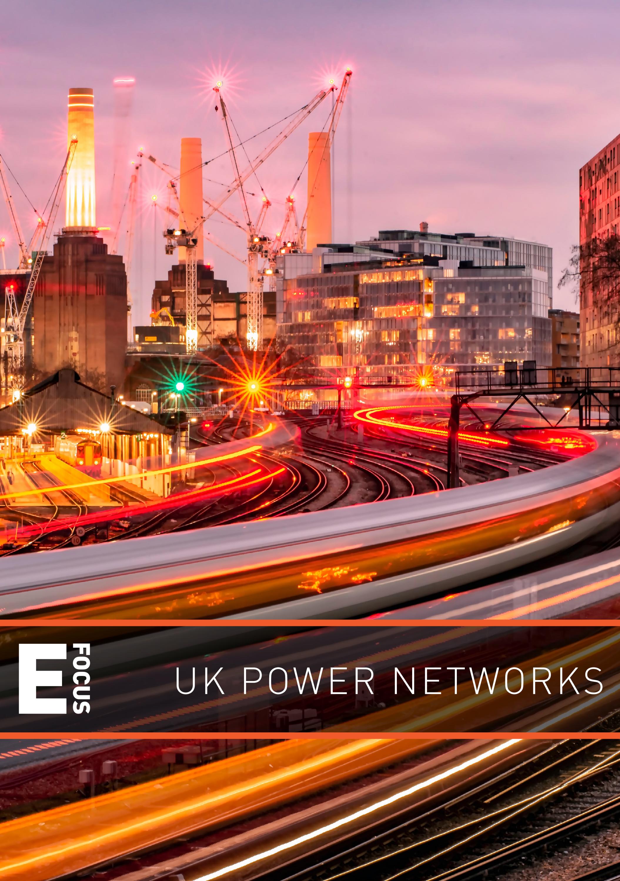 UK Power Networks / March 2023 / Energy Focus by CMB Media Group - Issuu