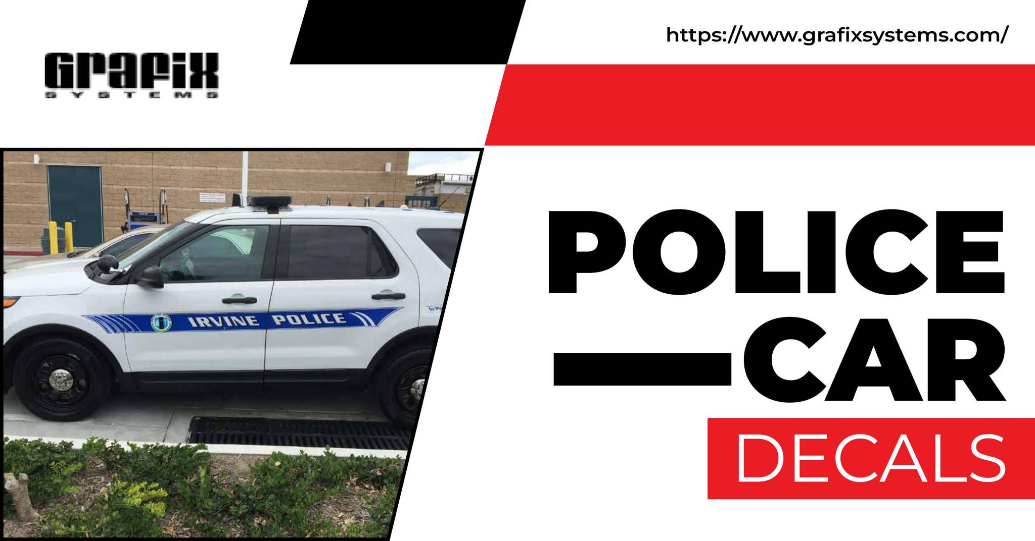 Experience Top Quality Police Car Decals Assistance At Graphix Systems ...