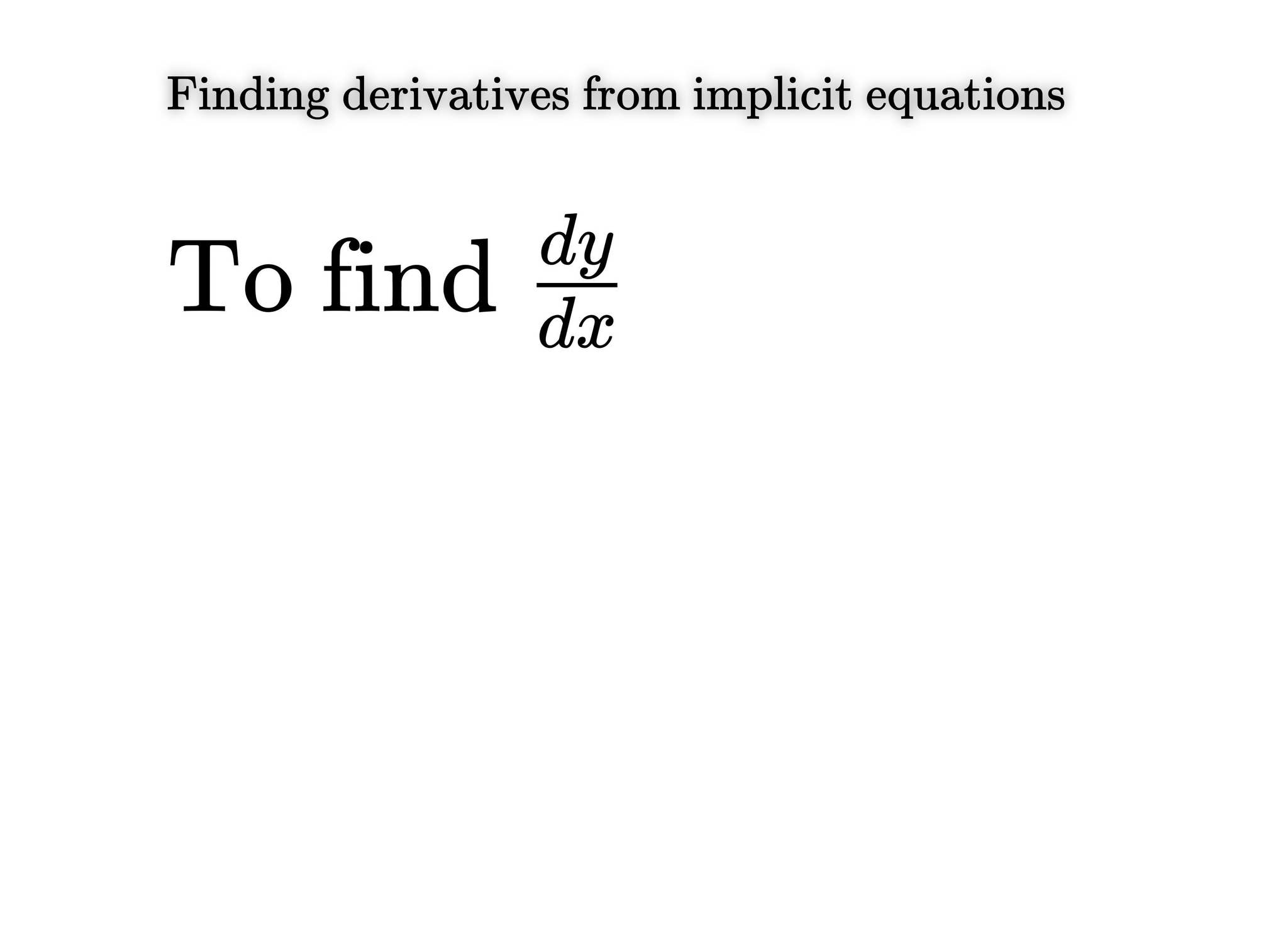 Derivative of implicit equations by Math Topics by Dr. Marrero - Issuu