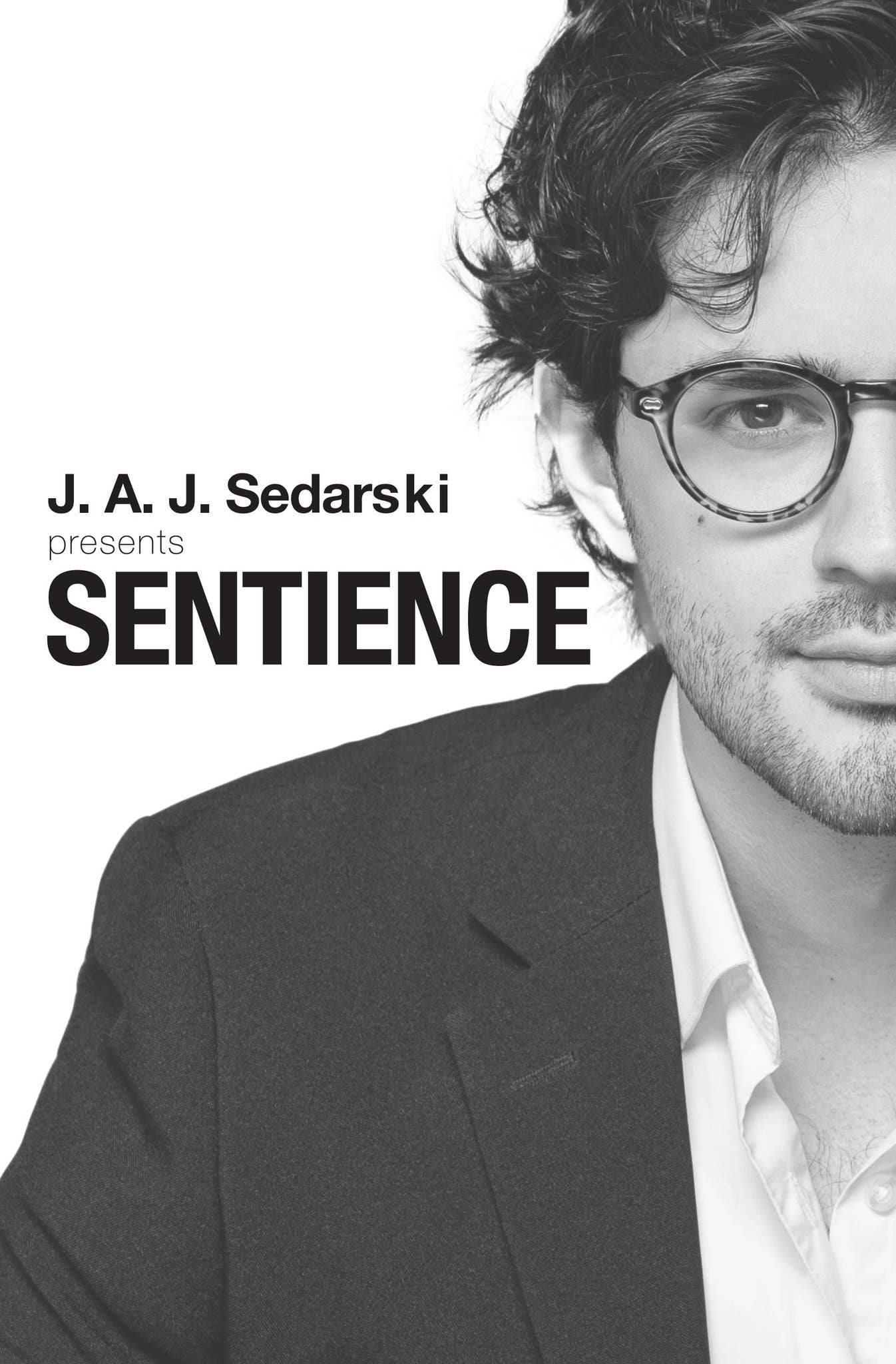 Sentience Program Book by J. A. J. Sedarski - Issuu