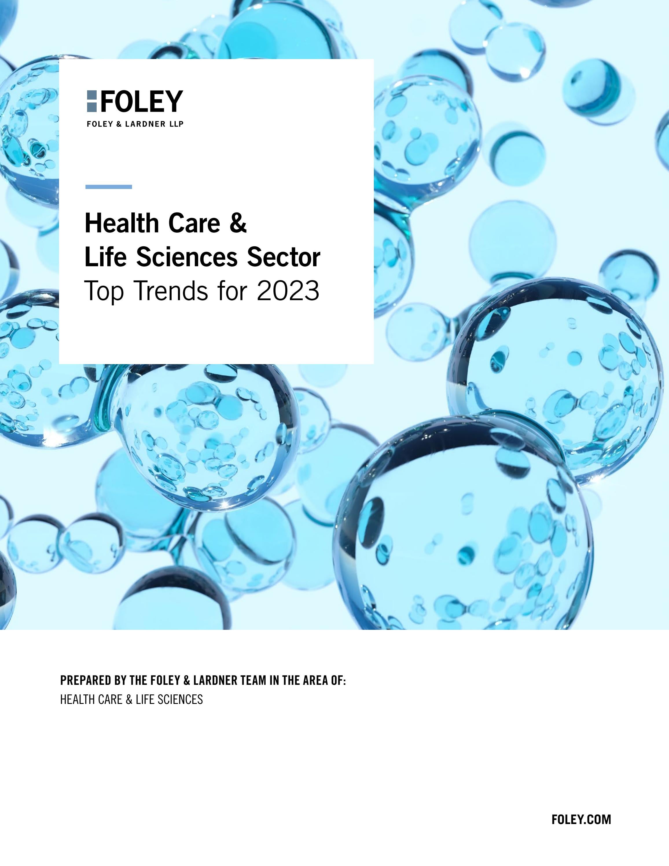 Health Care & Life Sciences Sector Top Trends for 2023 by Foley & Lardner LLP - Issuu