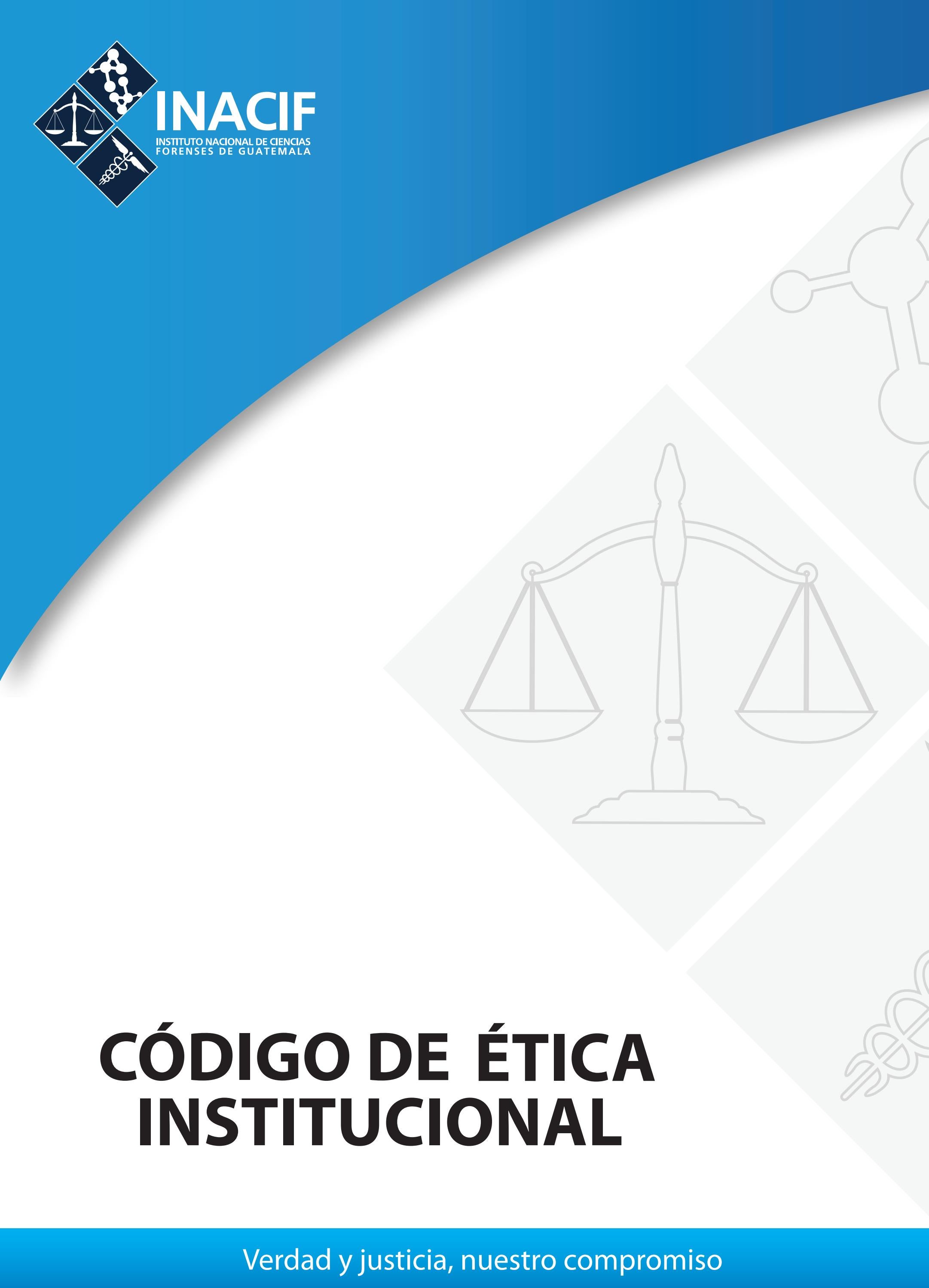 Código de ética institucional by Instituto Nacional de Ciencias ...