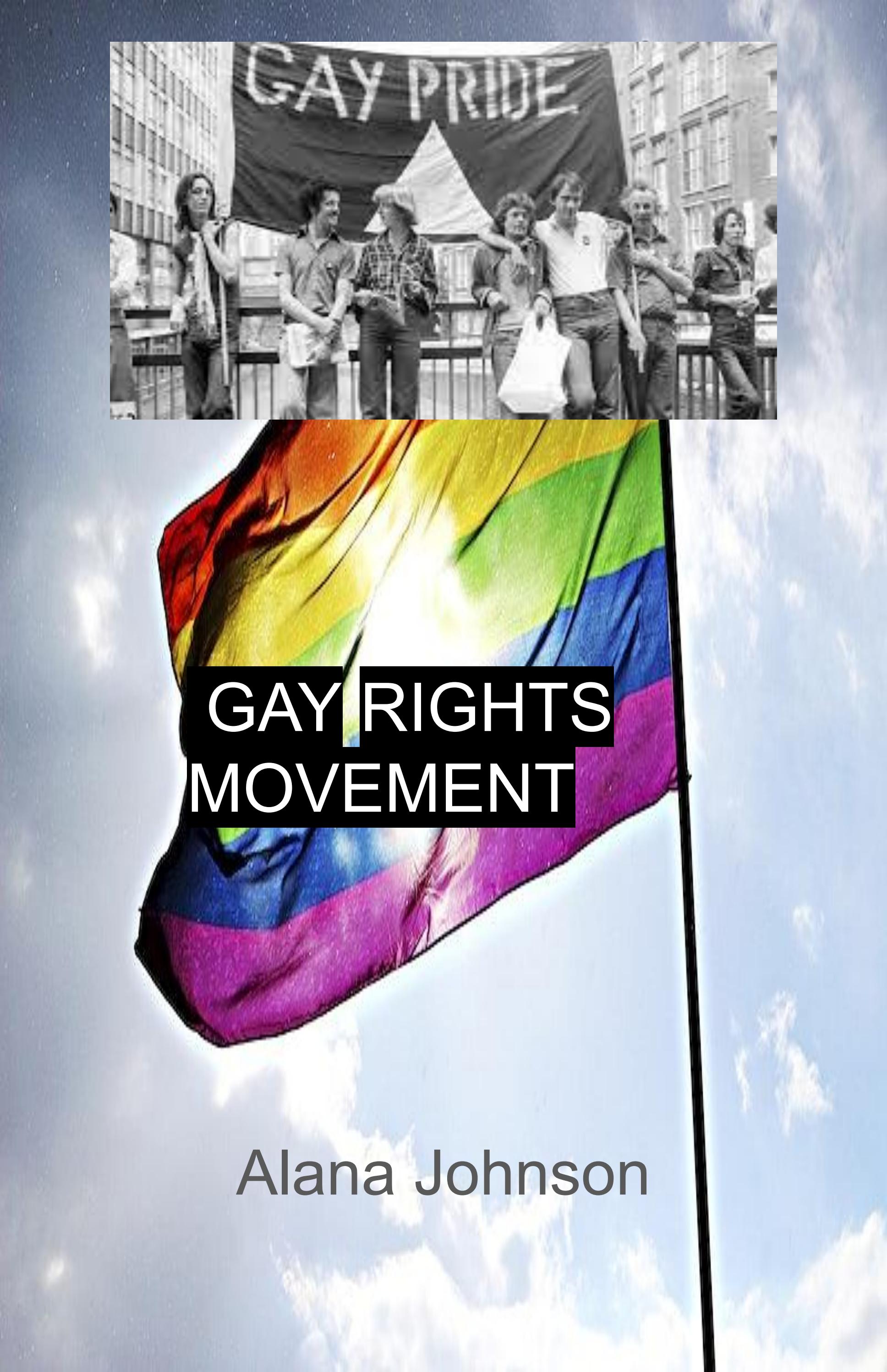 The Gay Rights Movement by Sarah Hillenbrand - Issuu