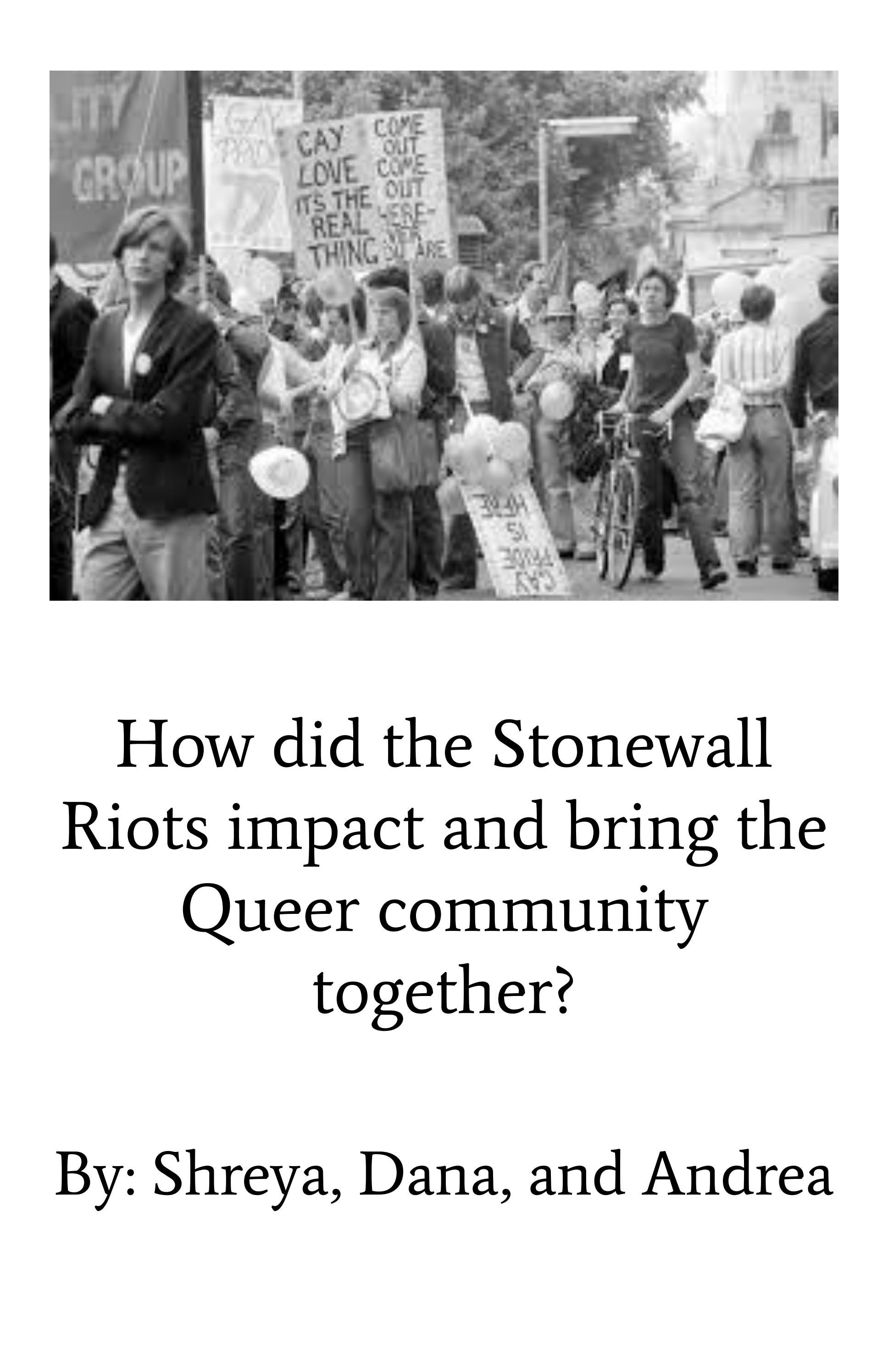 How did the Stonewall Riots impact and bring the Queer community ...