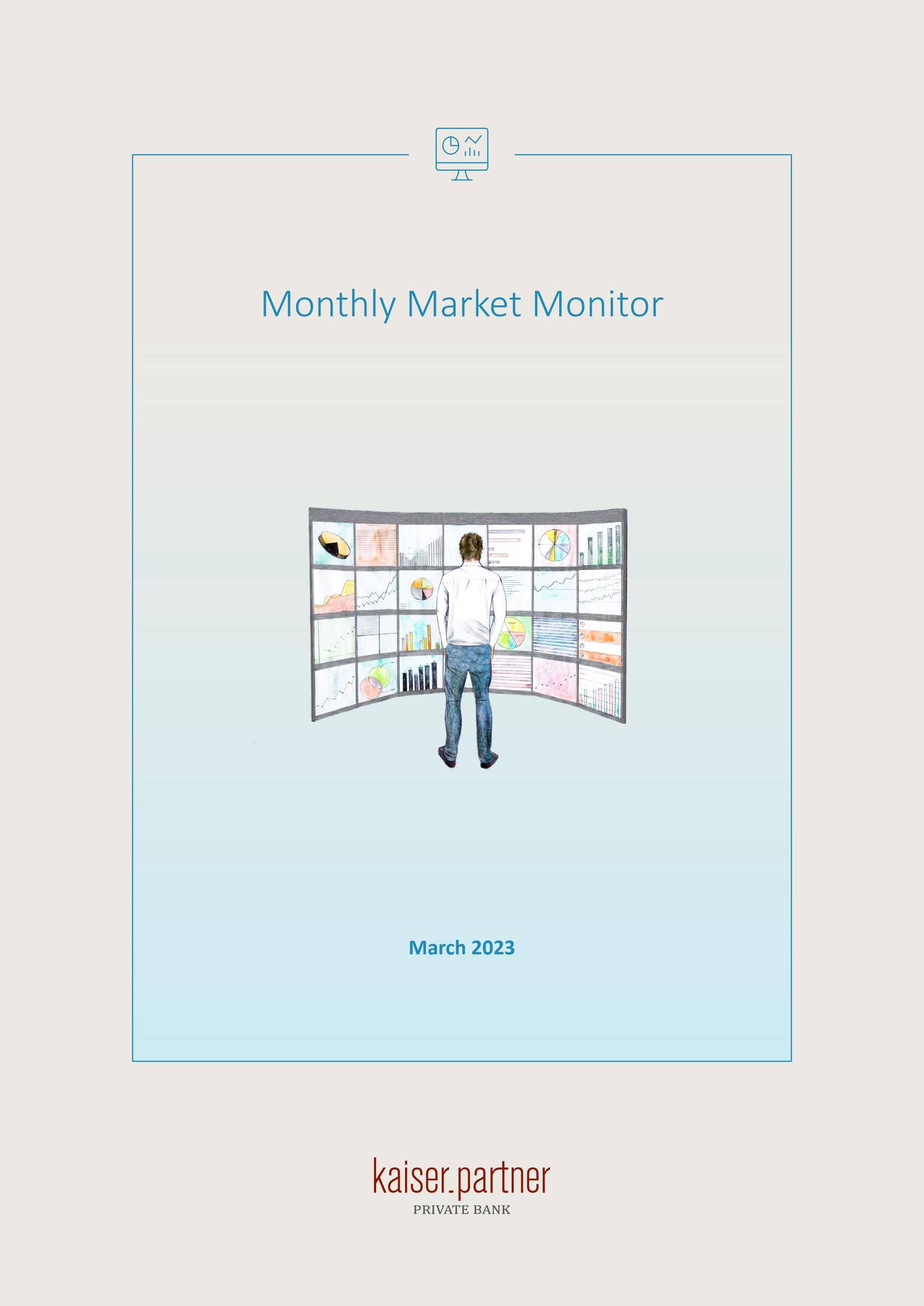 Kaiser Partner Privatbank AG - Monthly Market Monitor March 2023 EN by ...