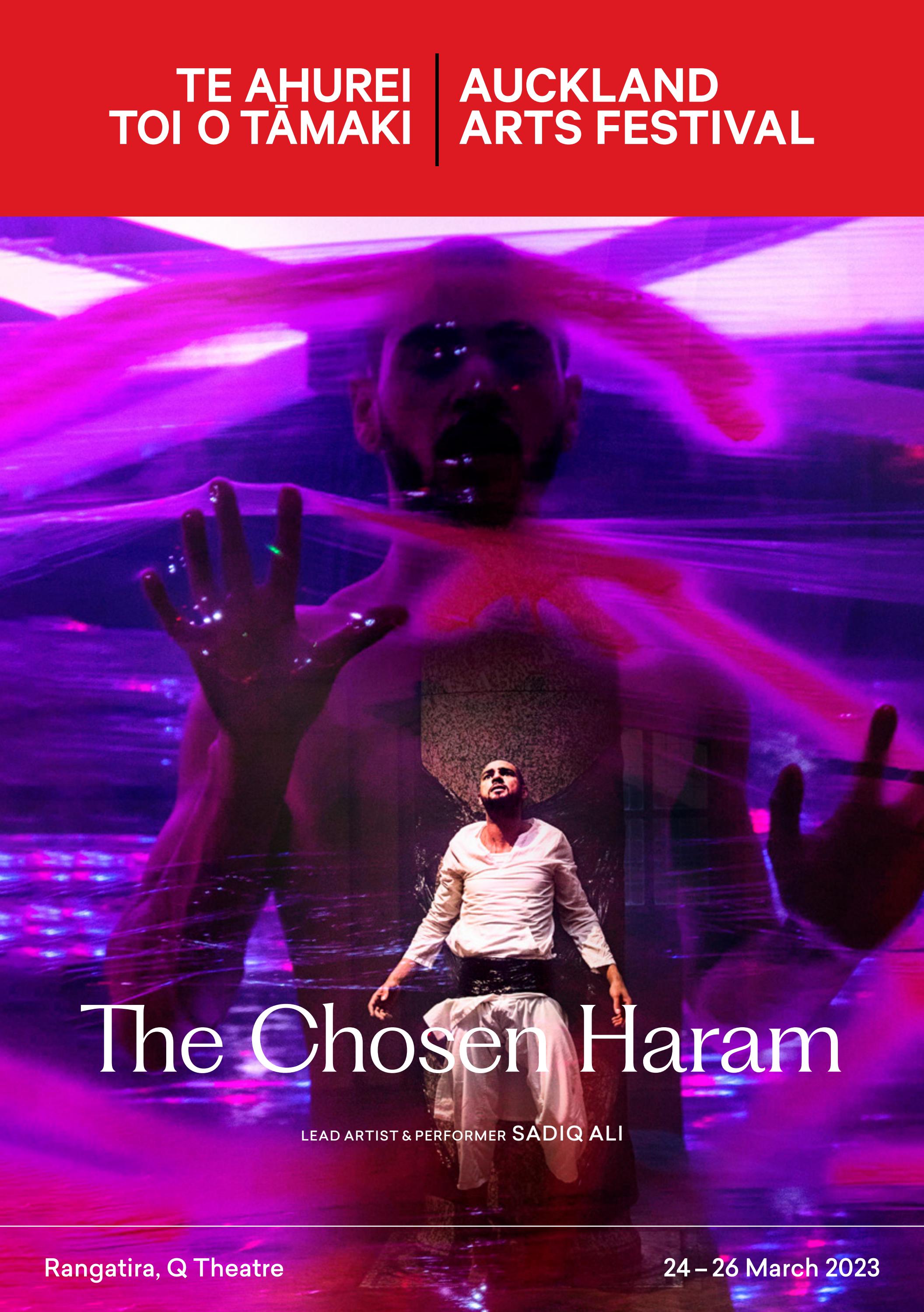 The Chosen Haram – Auckland Arts Festival 2023 by Te Ahurei Toi o Tāmaki Auckland Arts Festival ...