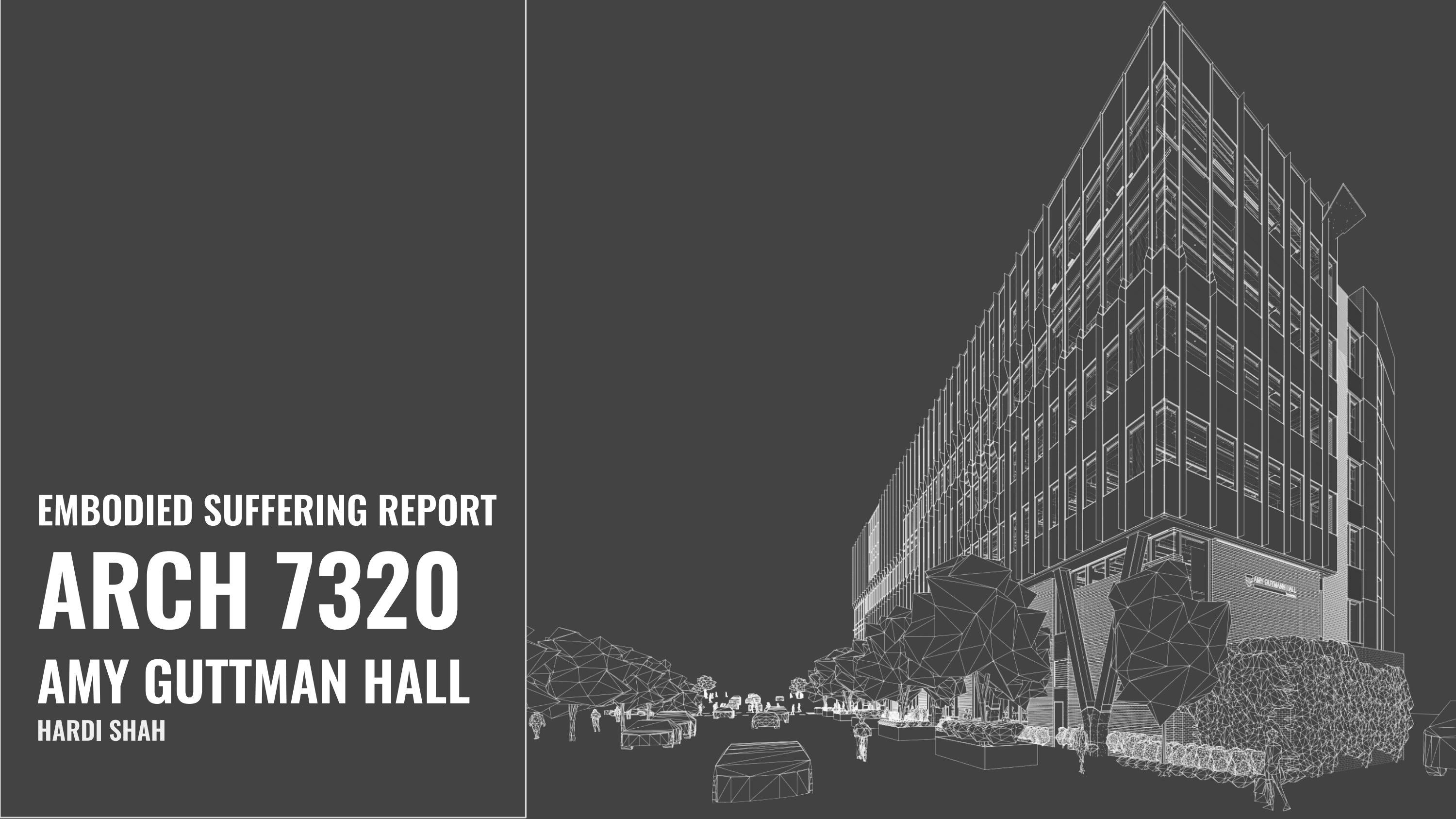 Embodied Suffering Life Cycle Analysis for Amy Guttman Hall by Hardi ...