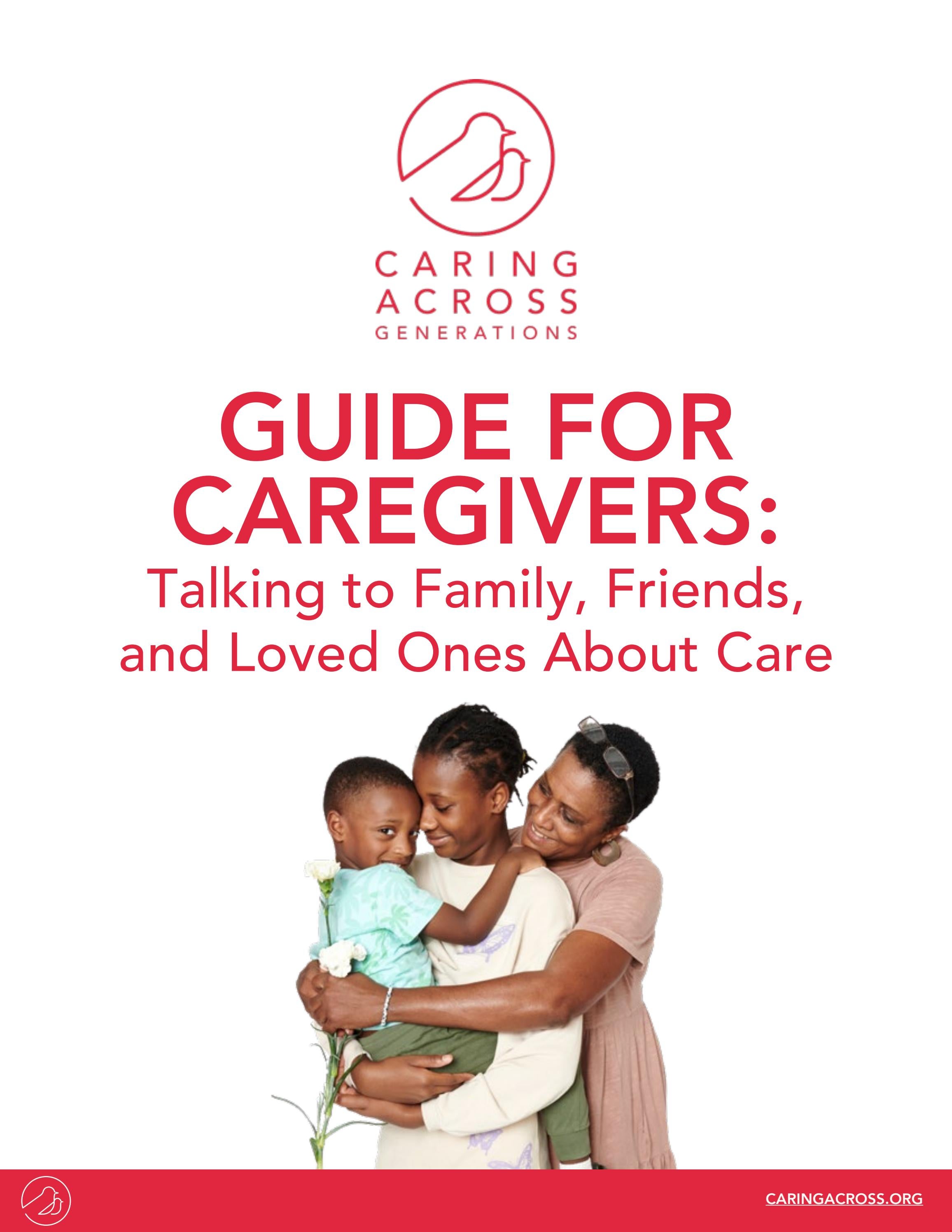 Guide for Caregivers by Caring Across Generations - Issuu