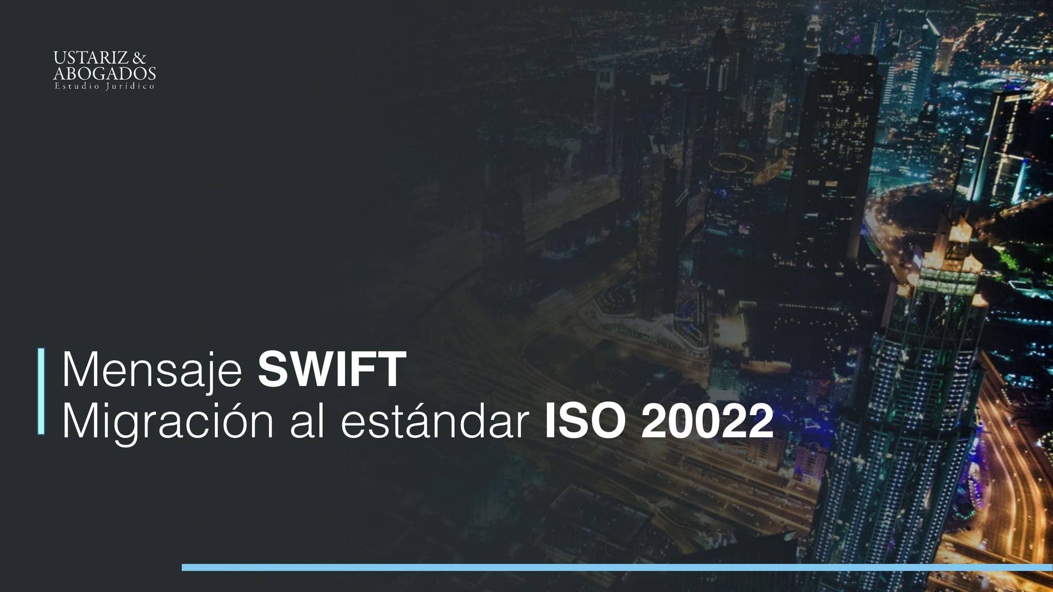 Mensaje SWIFT - Migración al estándar ISO 20022 by Consultorías en ...