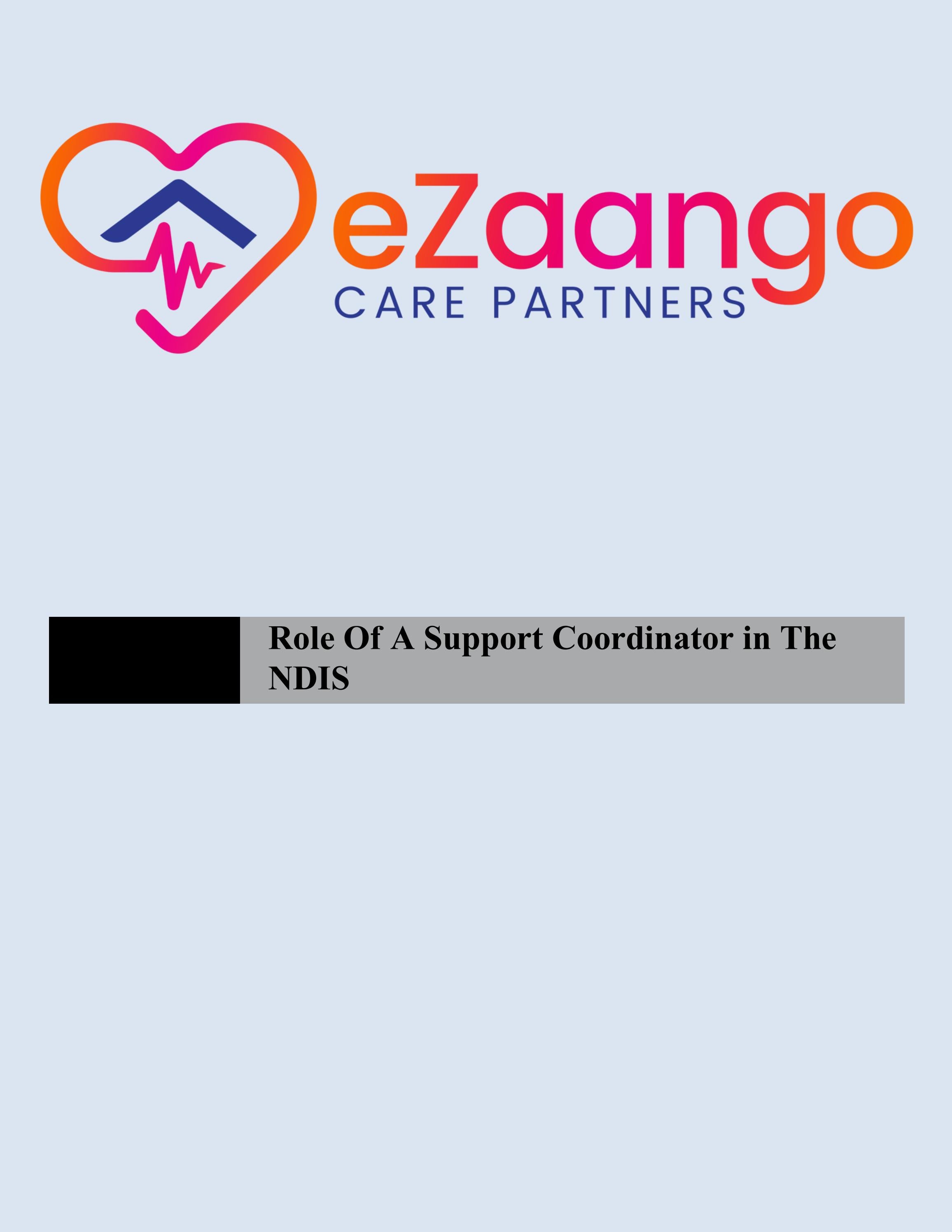 Role Of A Support Coordinator in The NDIS by eZaango Care Partners - Issuu