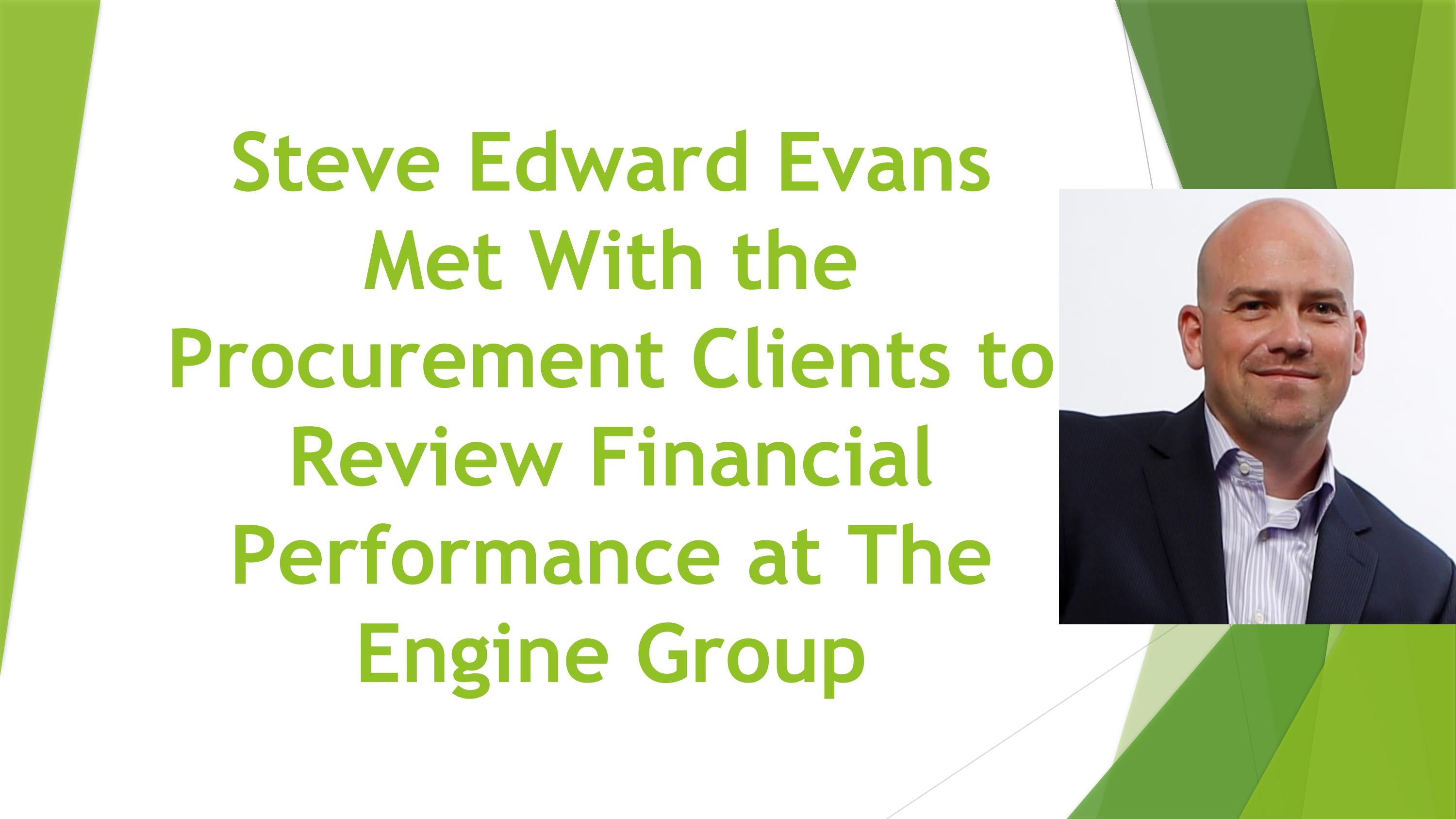 Steve Edward Evans Met With the Procurement Clients to Review Financial ...