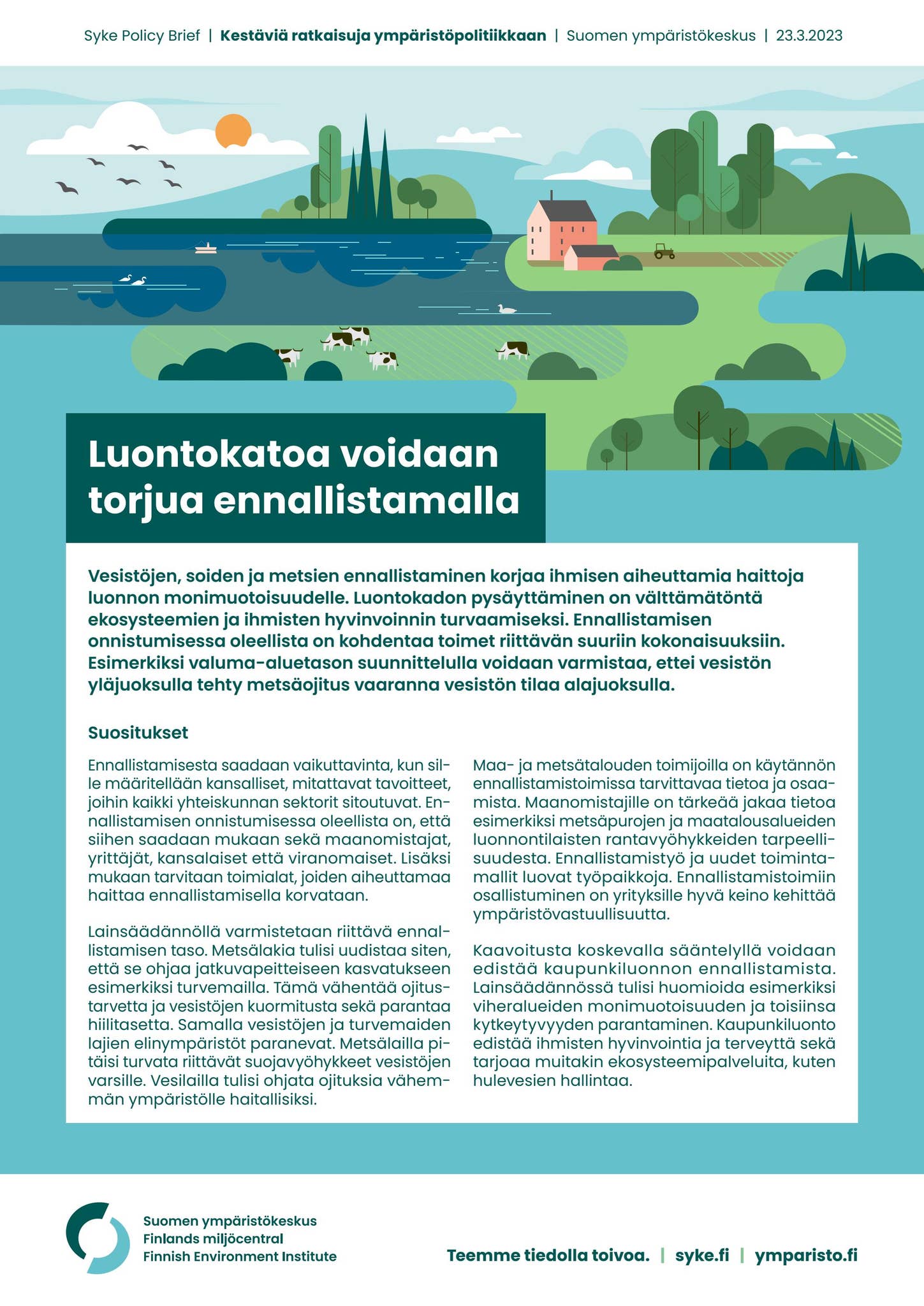 Luontokatoa voidaan torjua ennallistamalla by Suomen ympäristökeskus ...