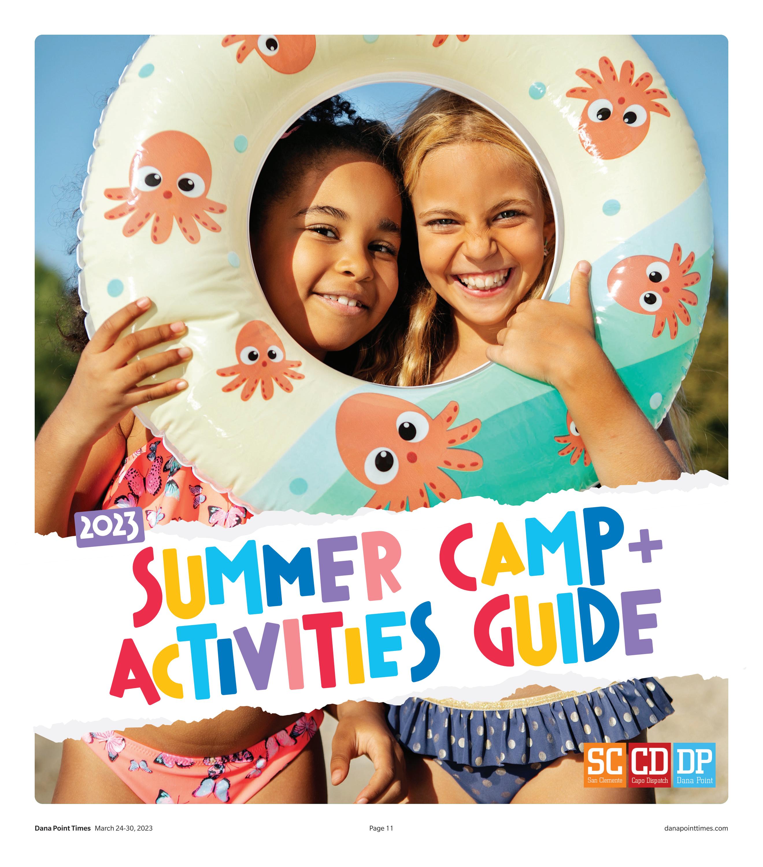 2023 Summer Camp & Activities Guide by Dana Point Times - Issuu