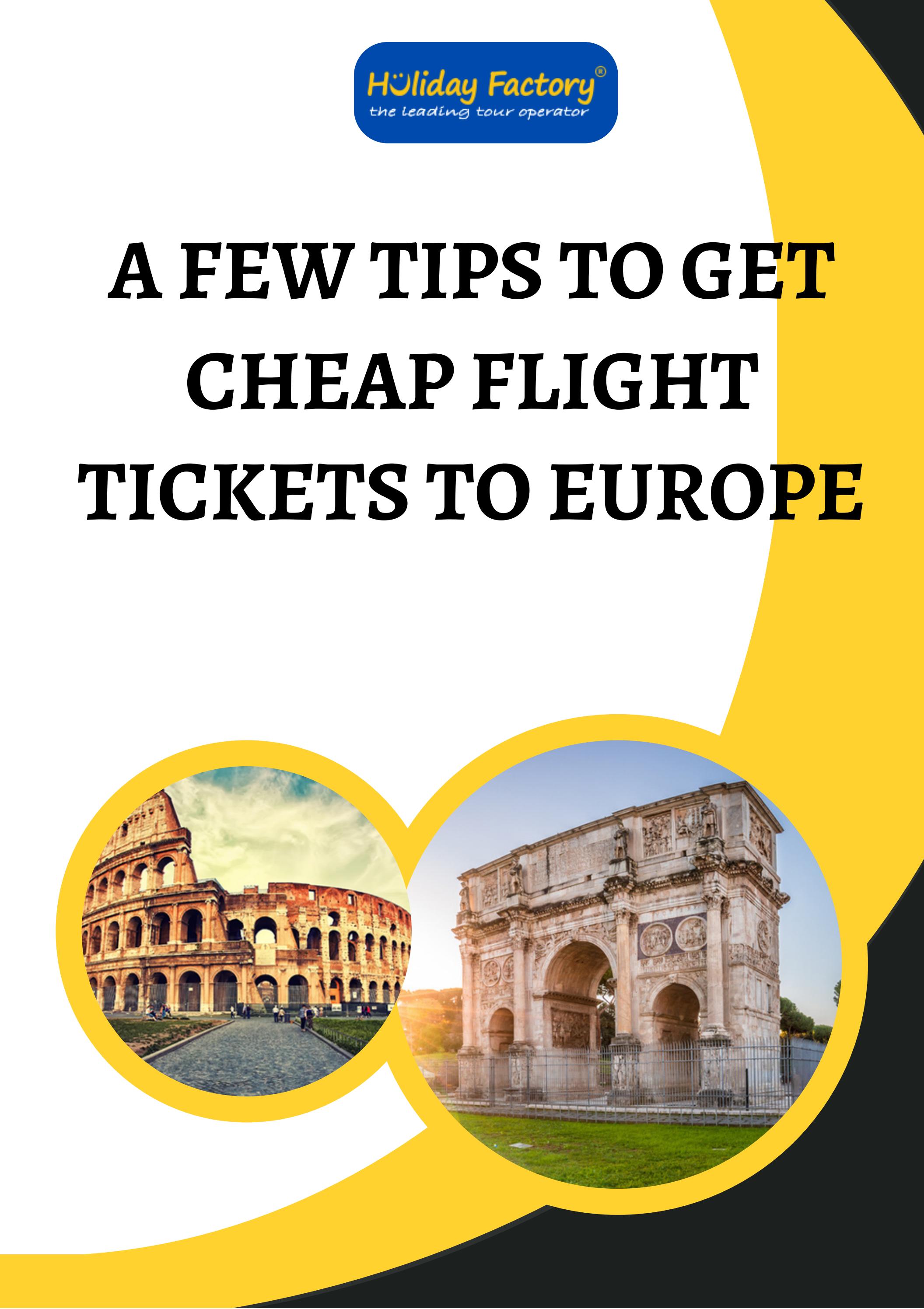 Get Cheap Flight Tickets To Europe|Holiday Factory by holiday Factory ...