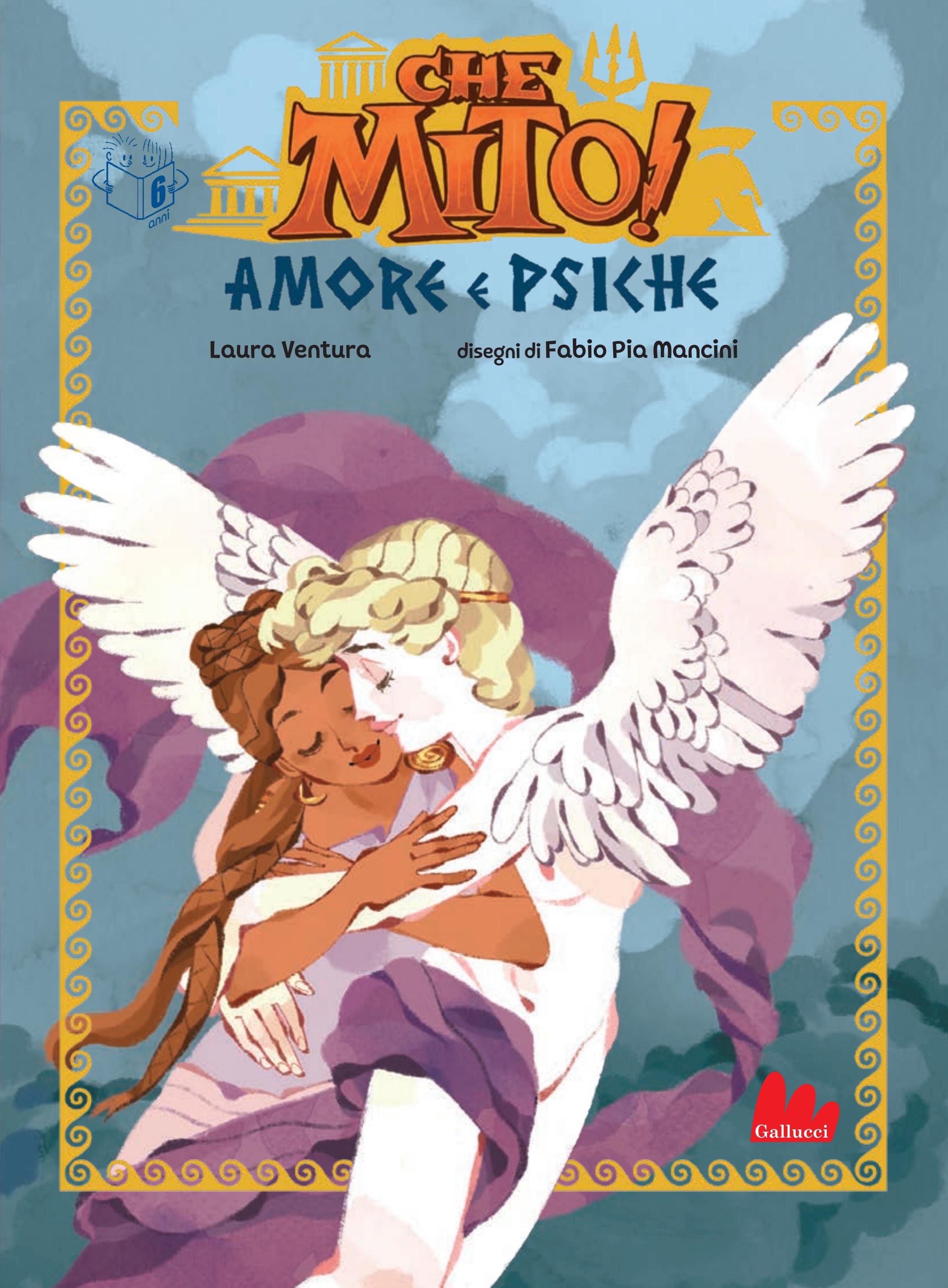 Che mito! Amore e Psiche by Carlo Gallucci editore Srl - Issuu