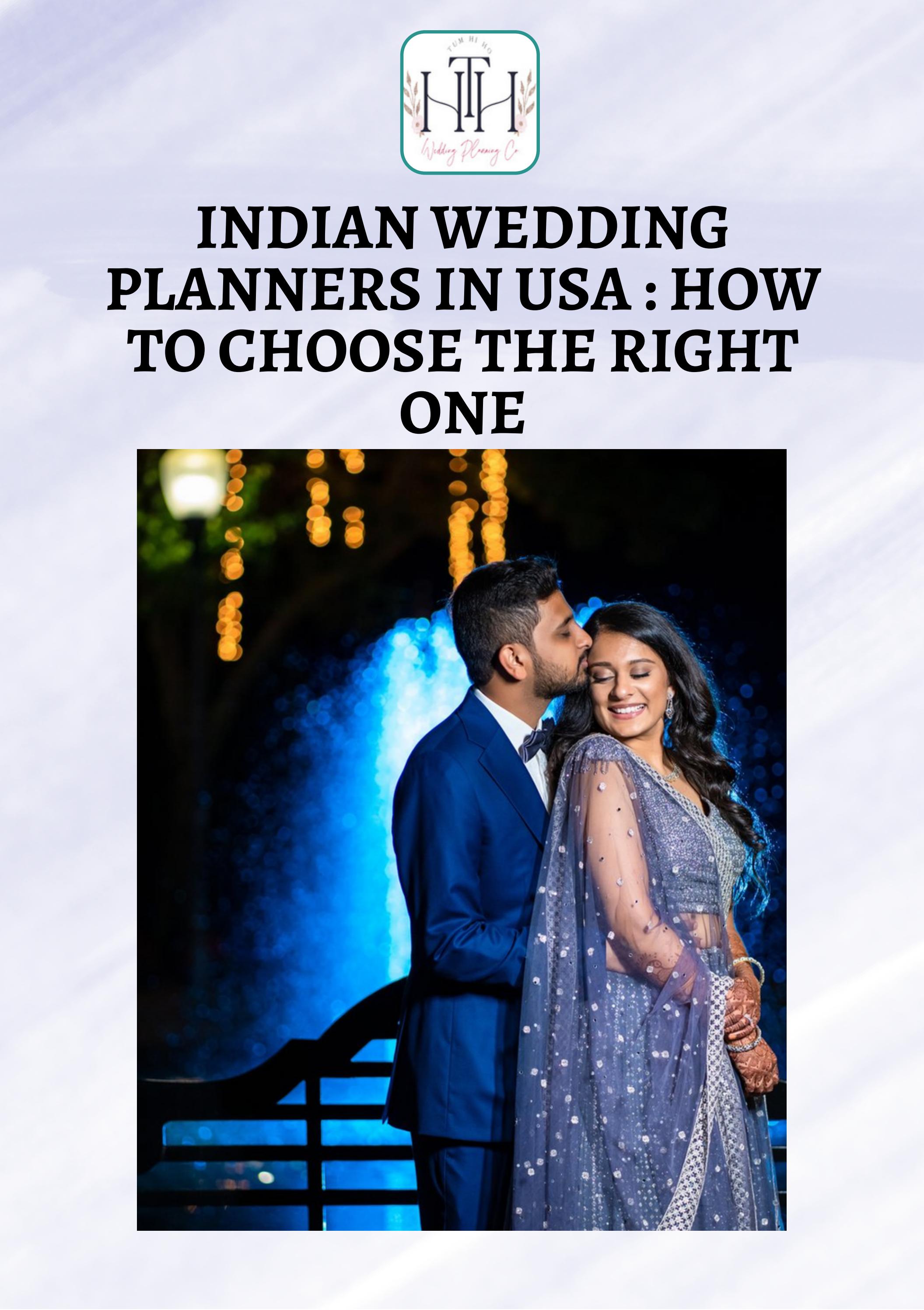 Indian Wedding Planners In USA How to Choose the Right One by Tum Hi Ho ...