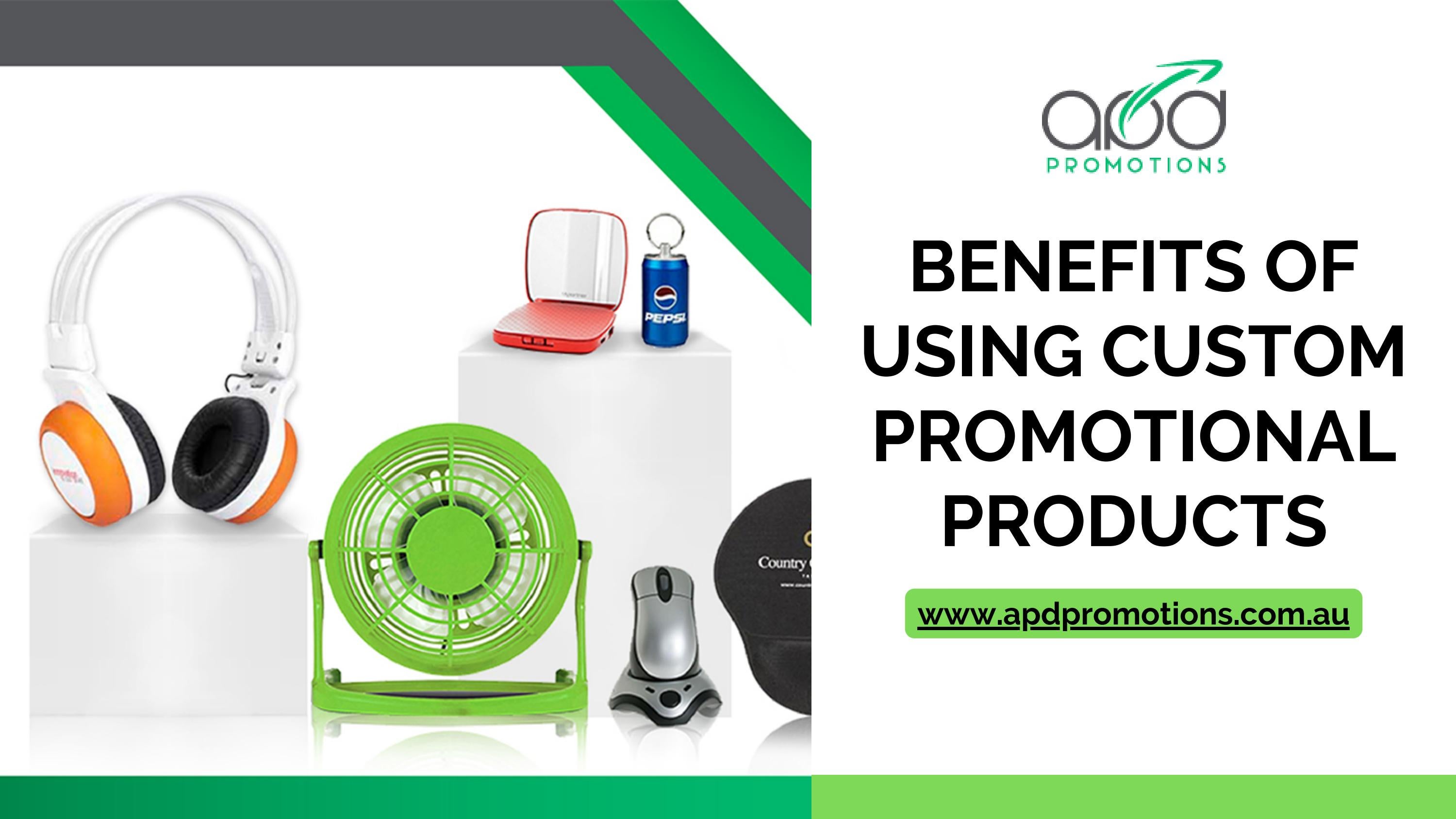 Benefits of using custom promotional products by APD Promotions - Issuu