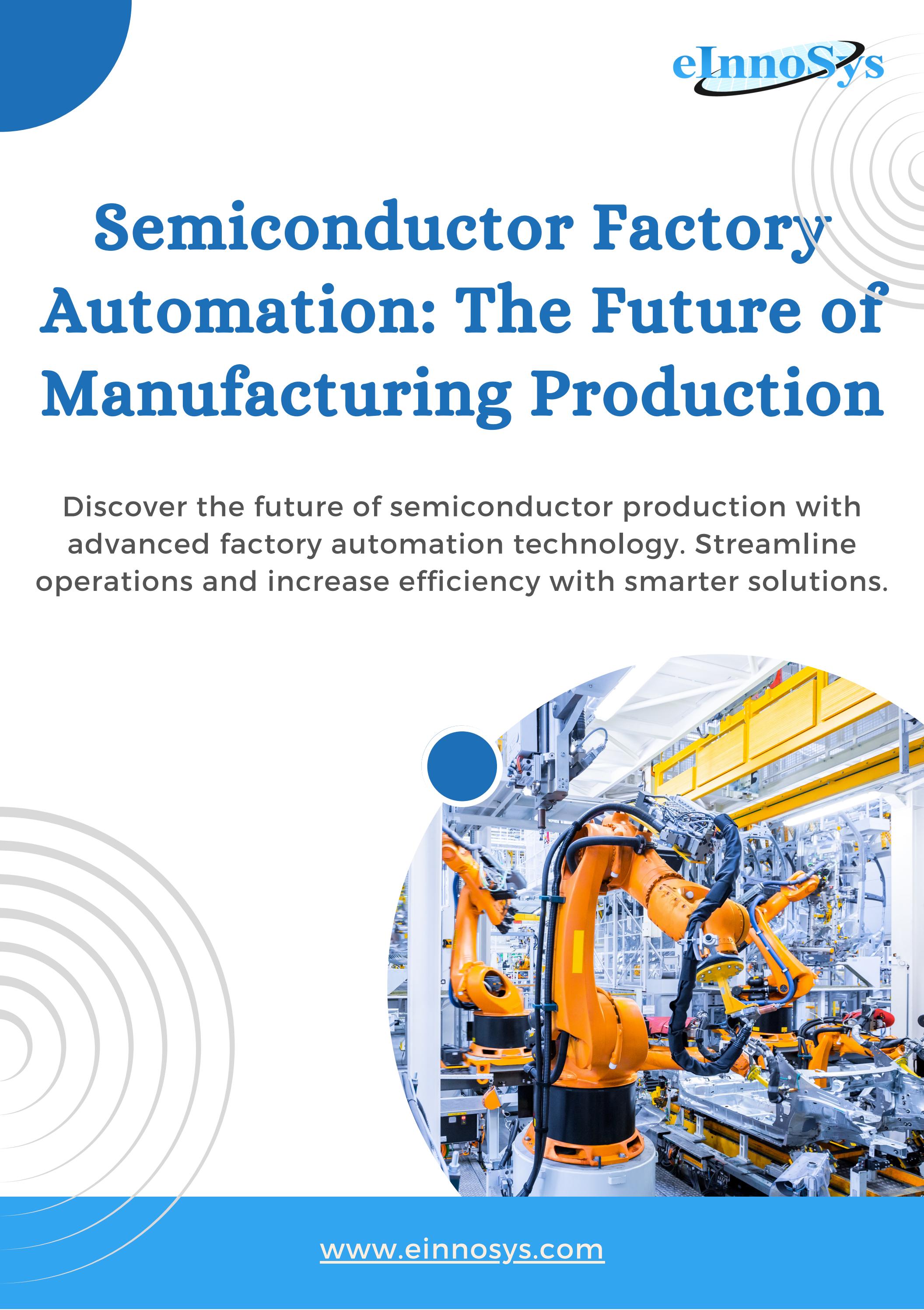 Semiconductor Factory Automation: The Future of Manufacturing ...