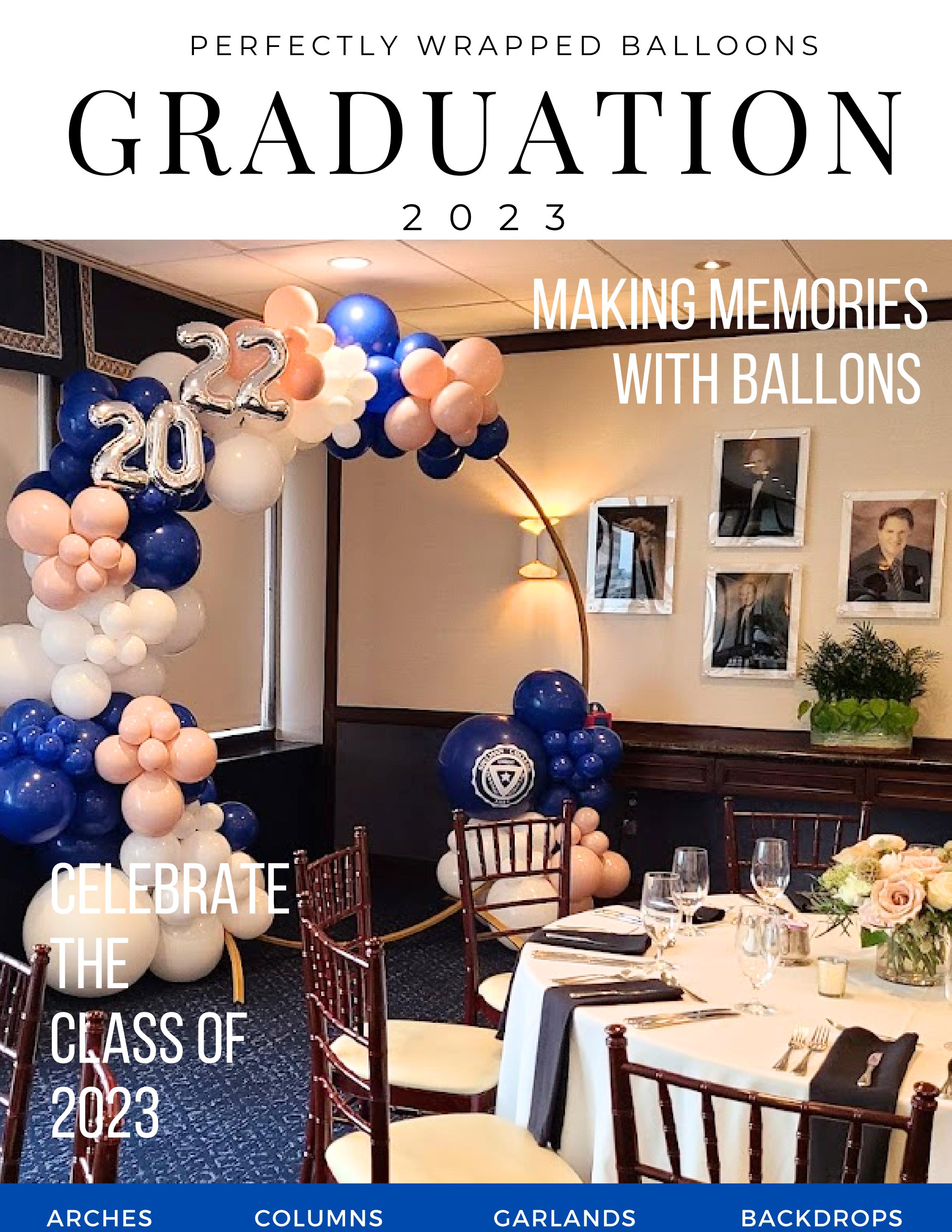 Graduation Party 2203 Magazine by PerfectlyWrappedBalloons - Issuu