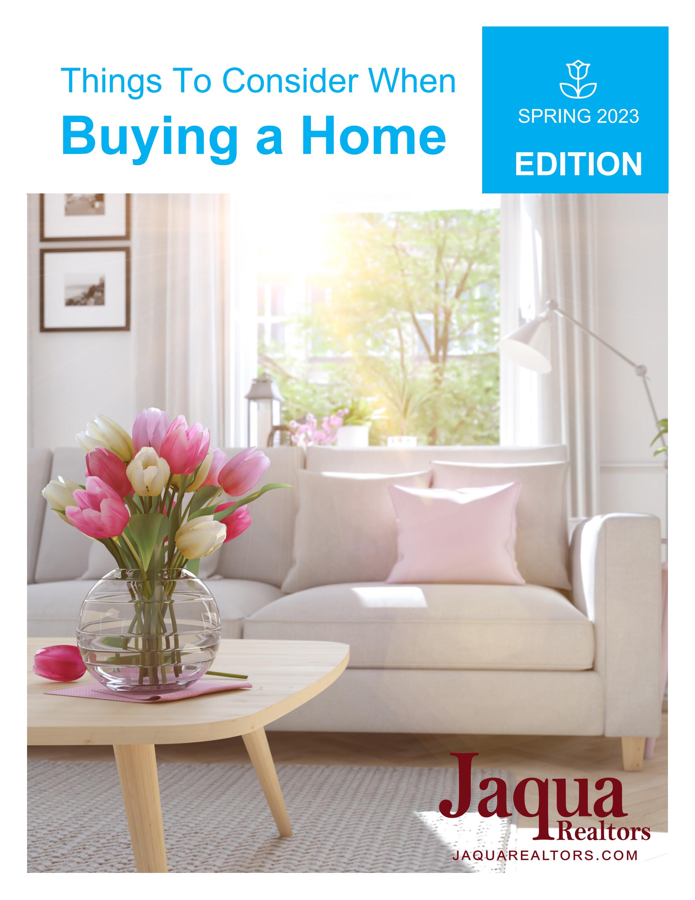 Things to Consider When Buying: Spring 2023 by Jaqua Realtors - Issuu