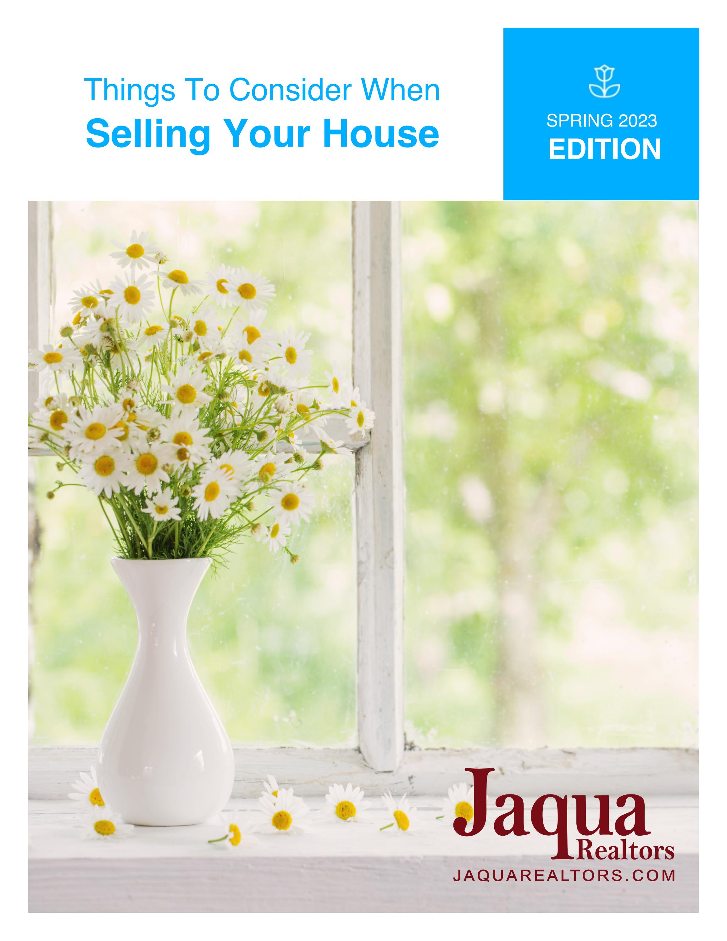Things to Consider When Selling: Spring 2023 by Jaqua Realtors - Issuu