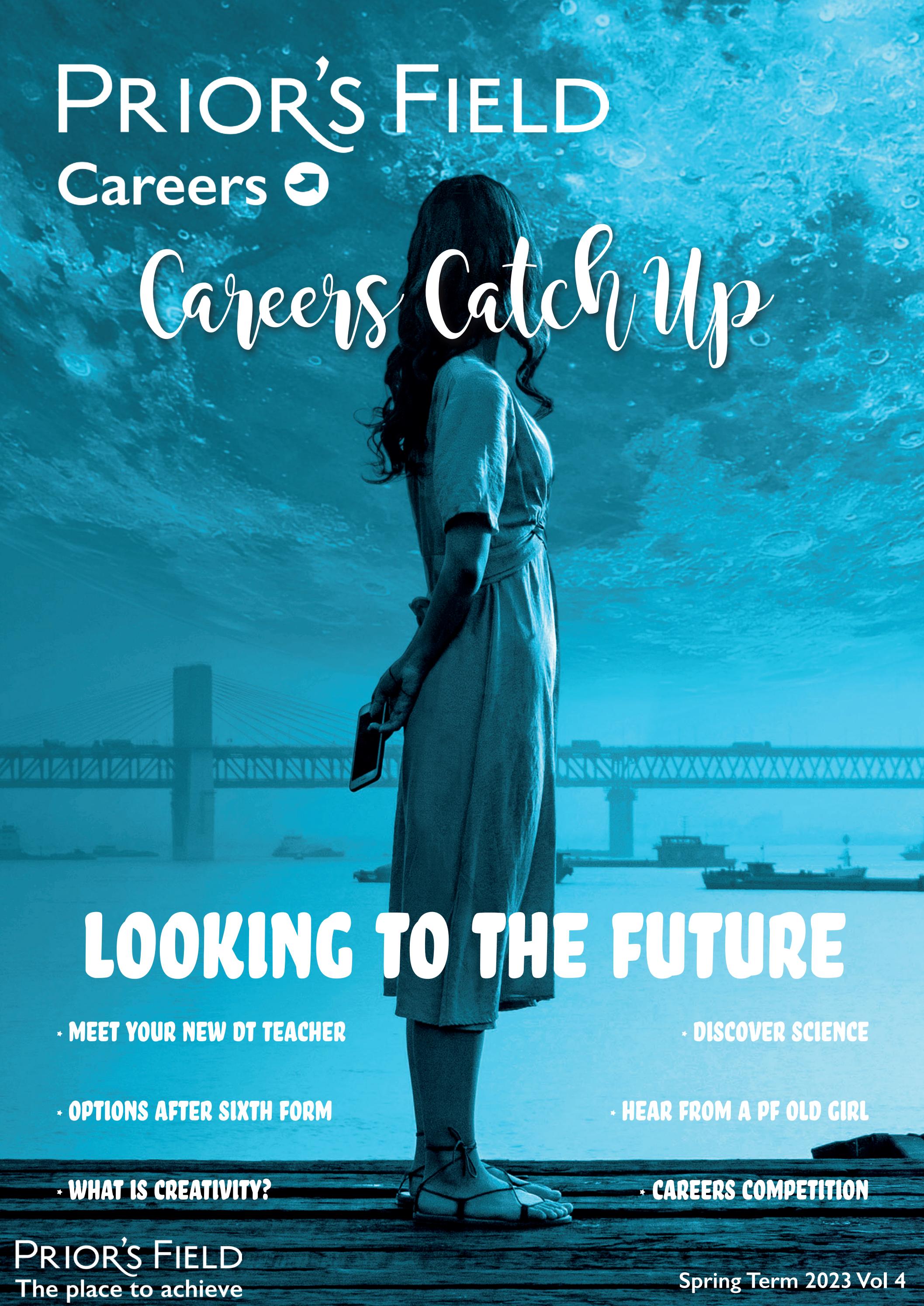 Prior's Field Careers Catch Up - March 2023 by Prior's Field - Issuu