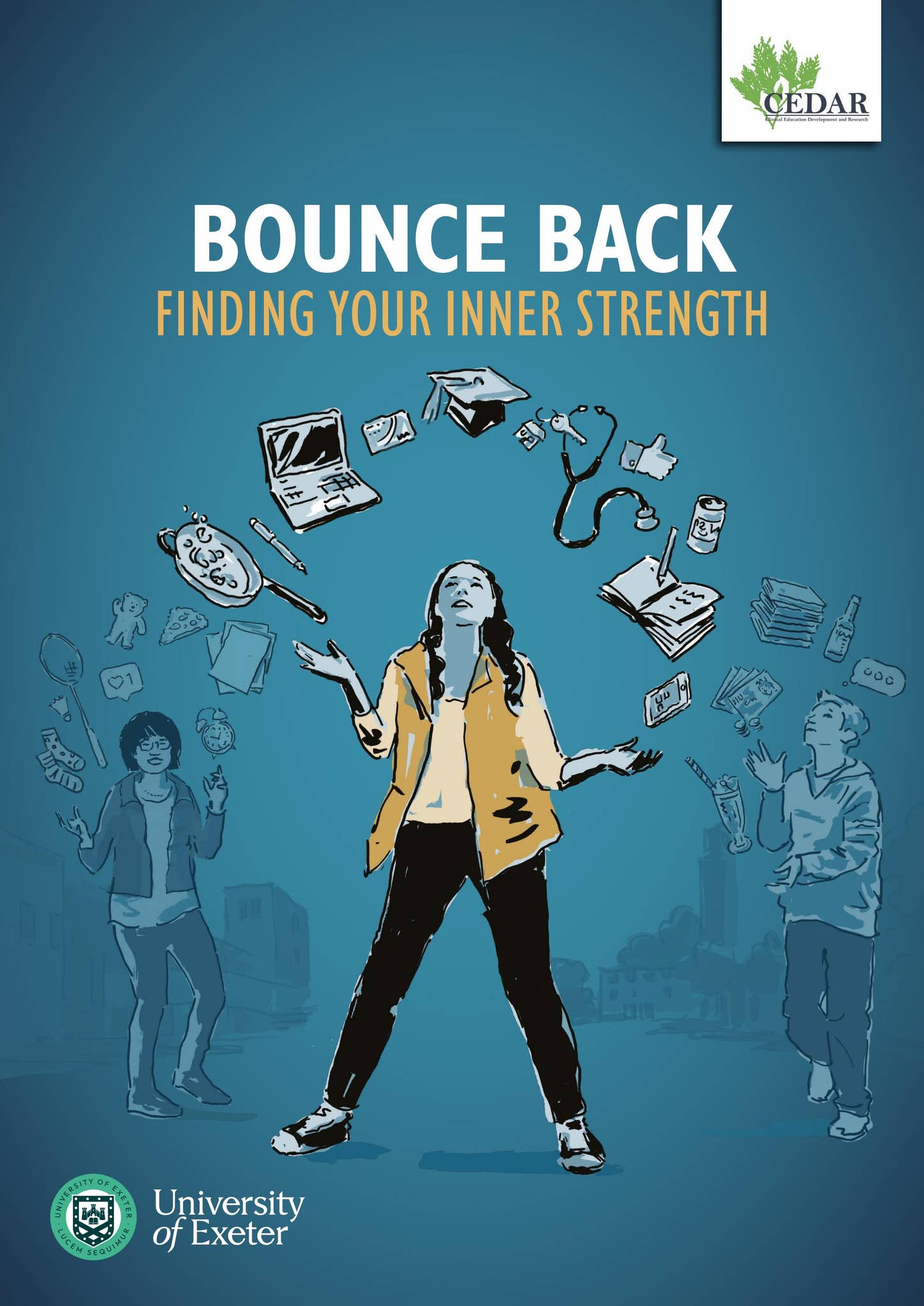 Bounce Back - Finding Your Inner Strength by University of Exeter - Issuu