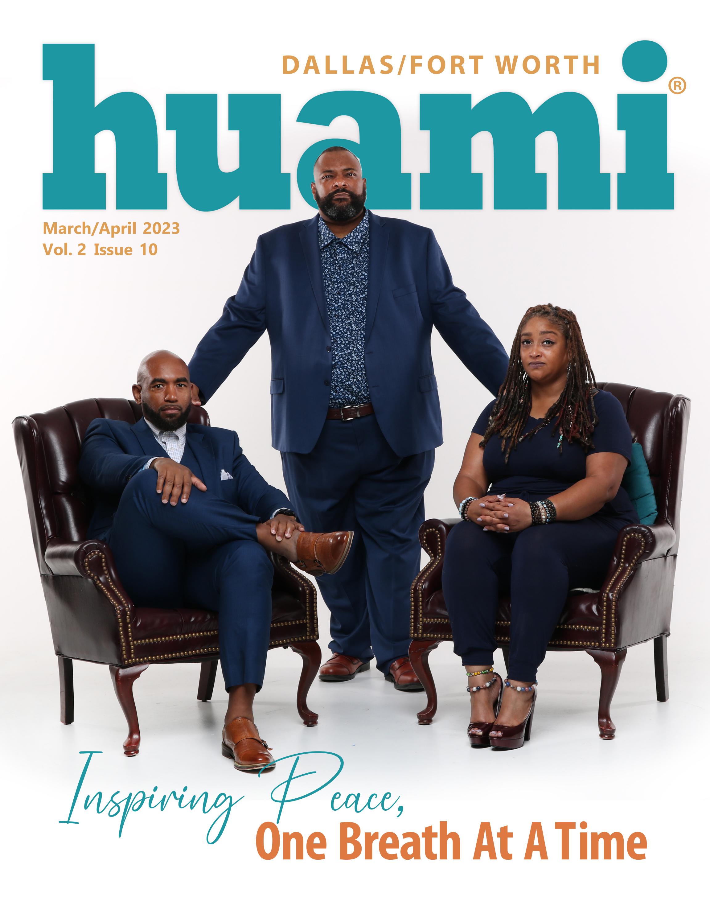 Huami Magazine Dallas/Fort Worth March/April 2023 by Terry Watson - Issuu