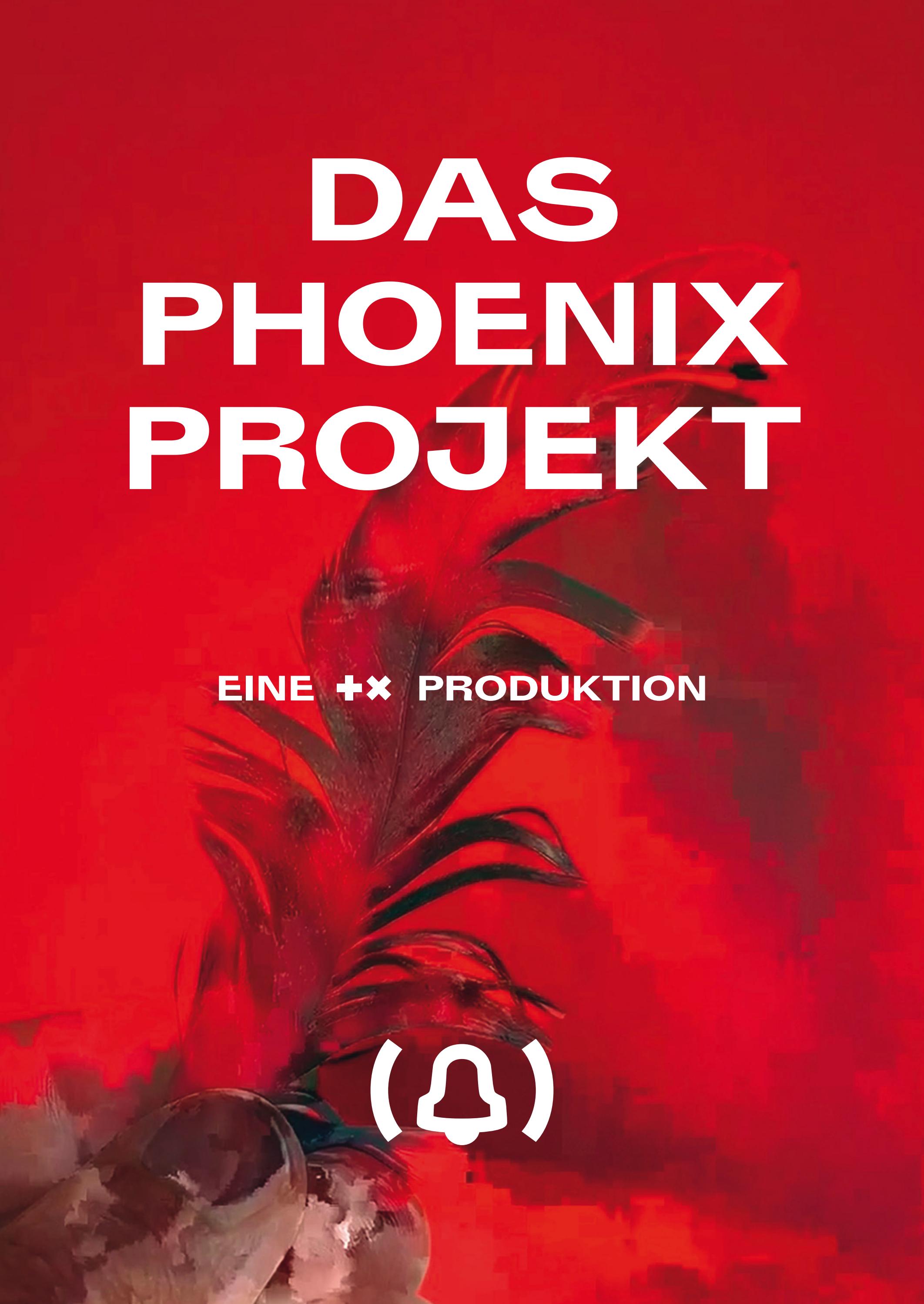 DAS PHOENIX PROJEKT – Programmheft by Theater Glocksee - Issuu
