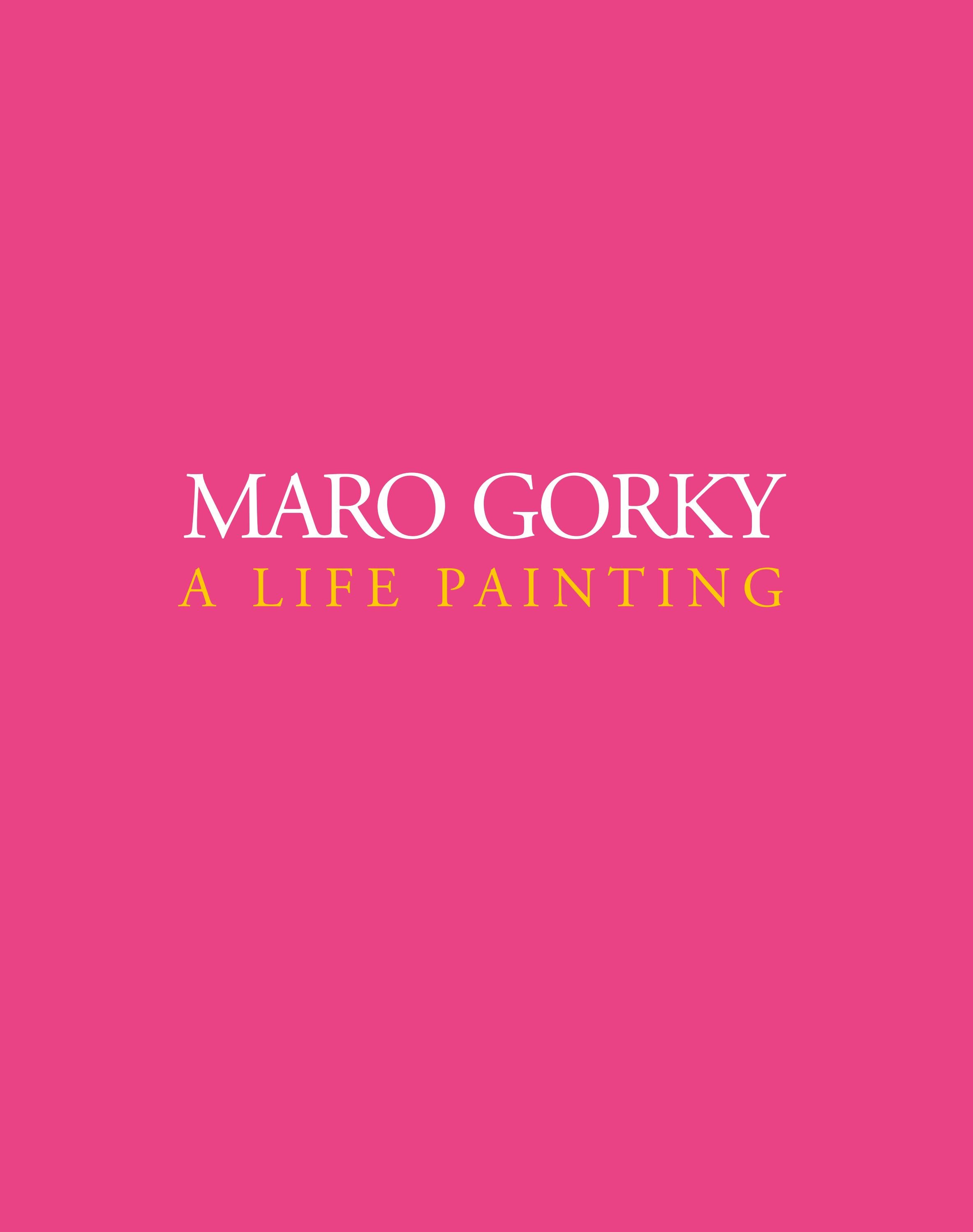 Maro Gorky | A Life Painting by Long & Ryle - Issuu