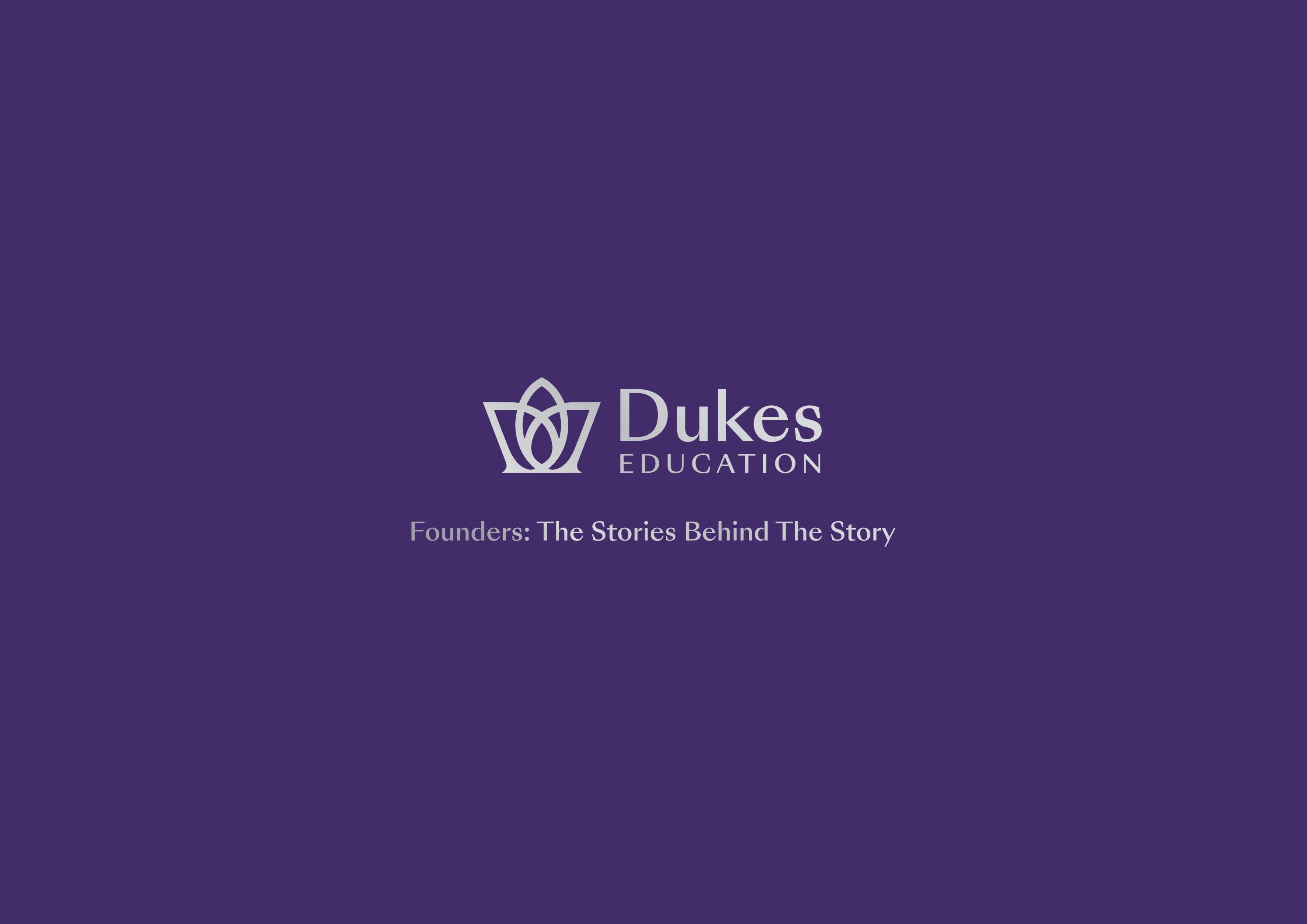 Dukes Founders: The Stories Behind The Story by Dukes_Education - Issuu