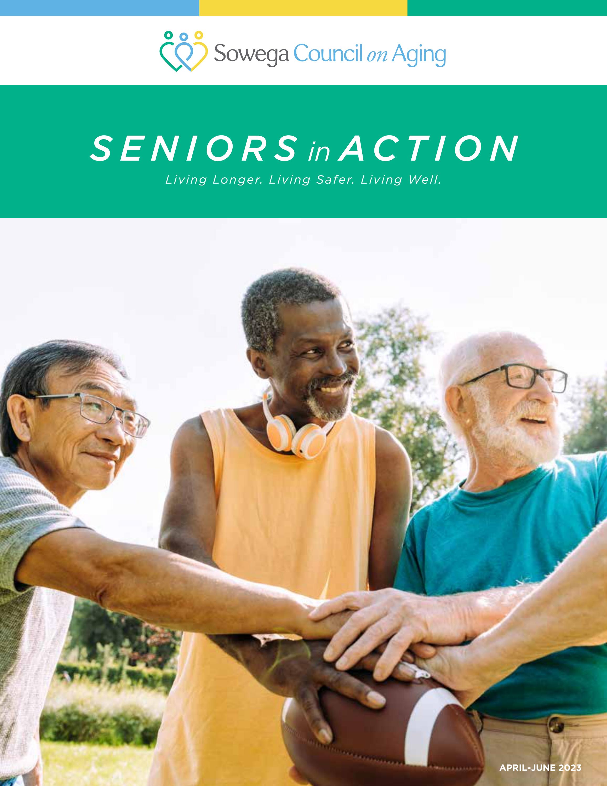 Seniors in Action | April, May, June 2023 by Sowega Council on Aging ...