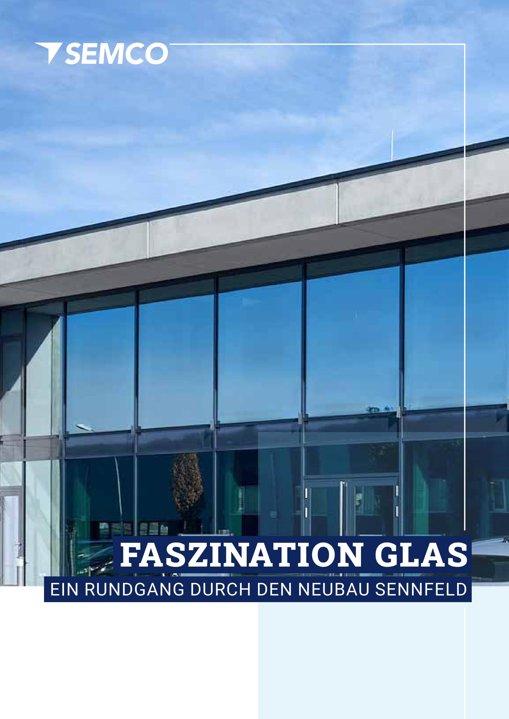 Faszination Glas - Broschüre Sennfeld by Semcoglas - Issuu