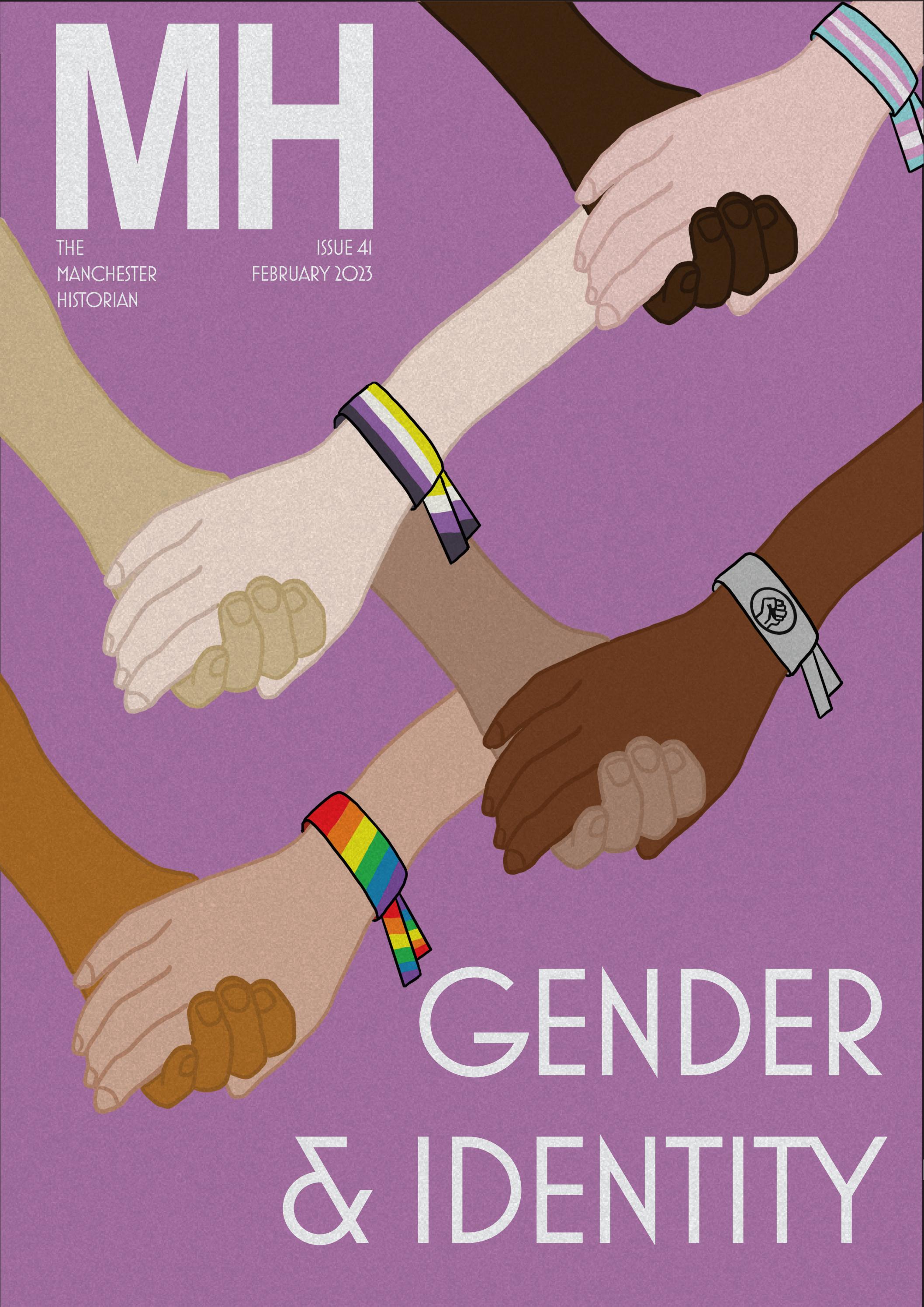 Issue 41 Gender & Identity by Manchester Historian - Issuu