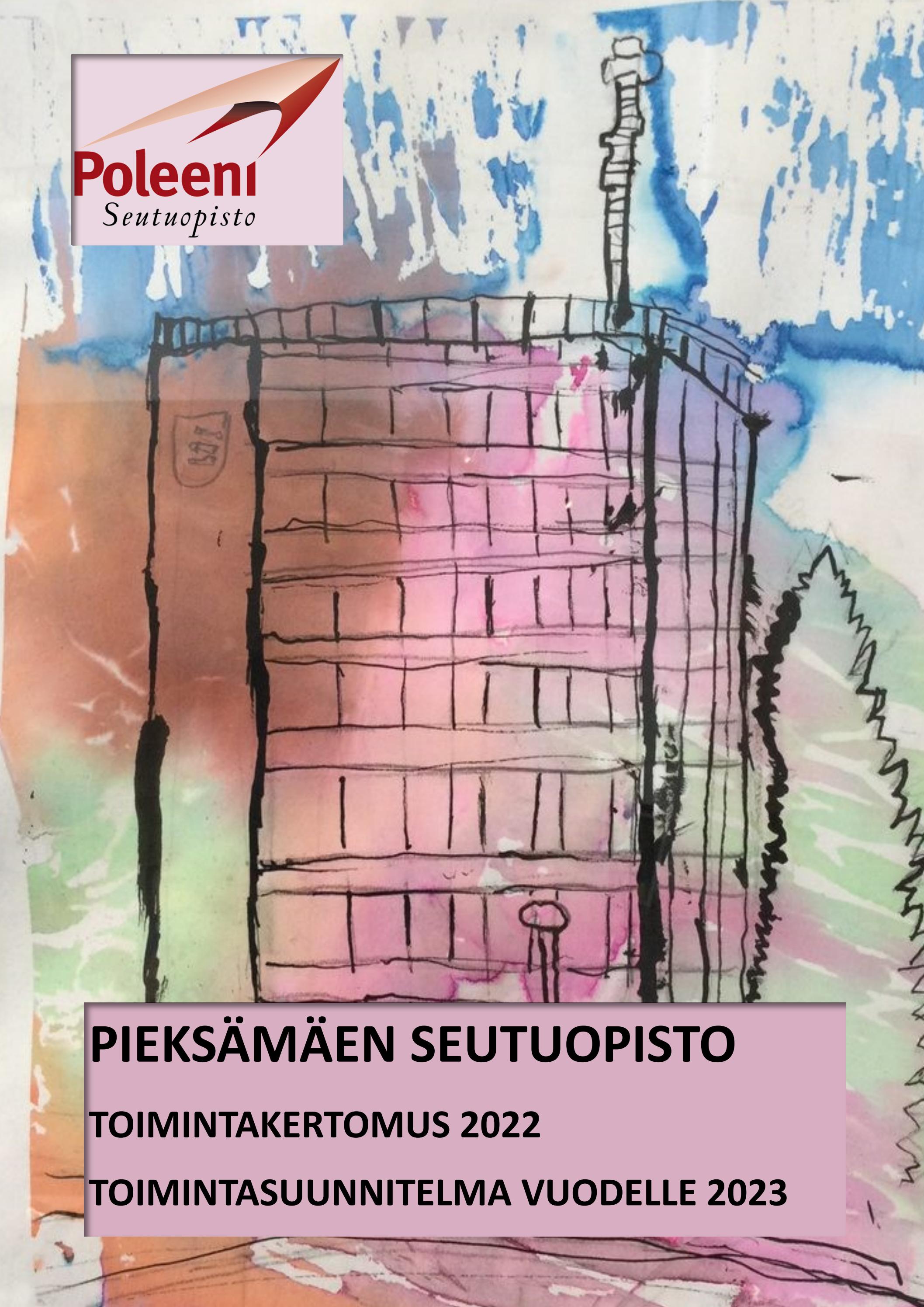 Pieksämäen Seutuopiston toimintakertomus 2022, toimintasuunnitelma ...