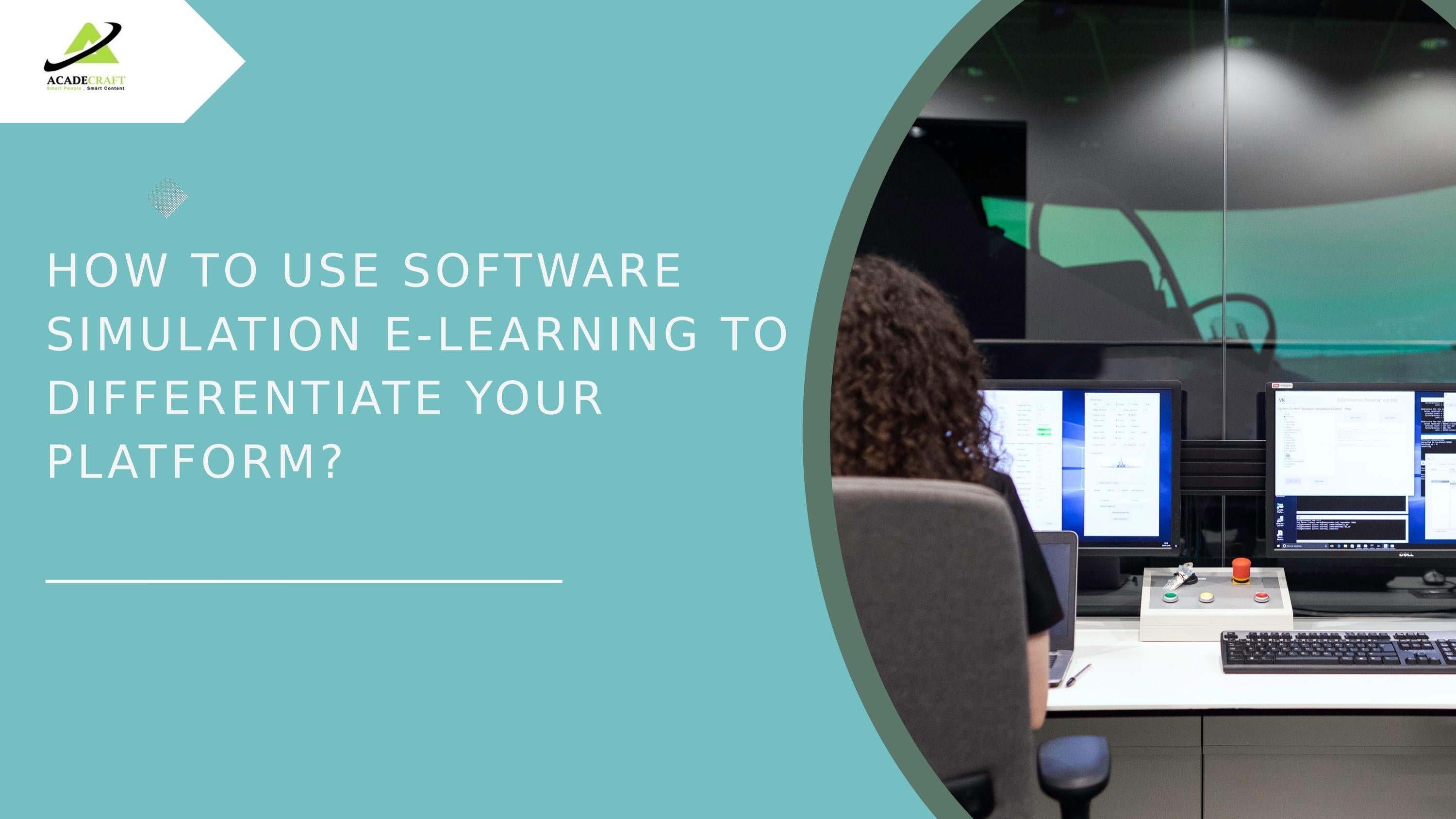 How to Use Software Simulation E-Learning to Differentiate Your Platform? by Roman Petra - Issuu