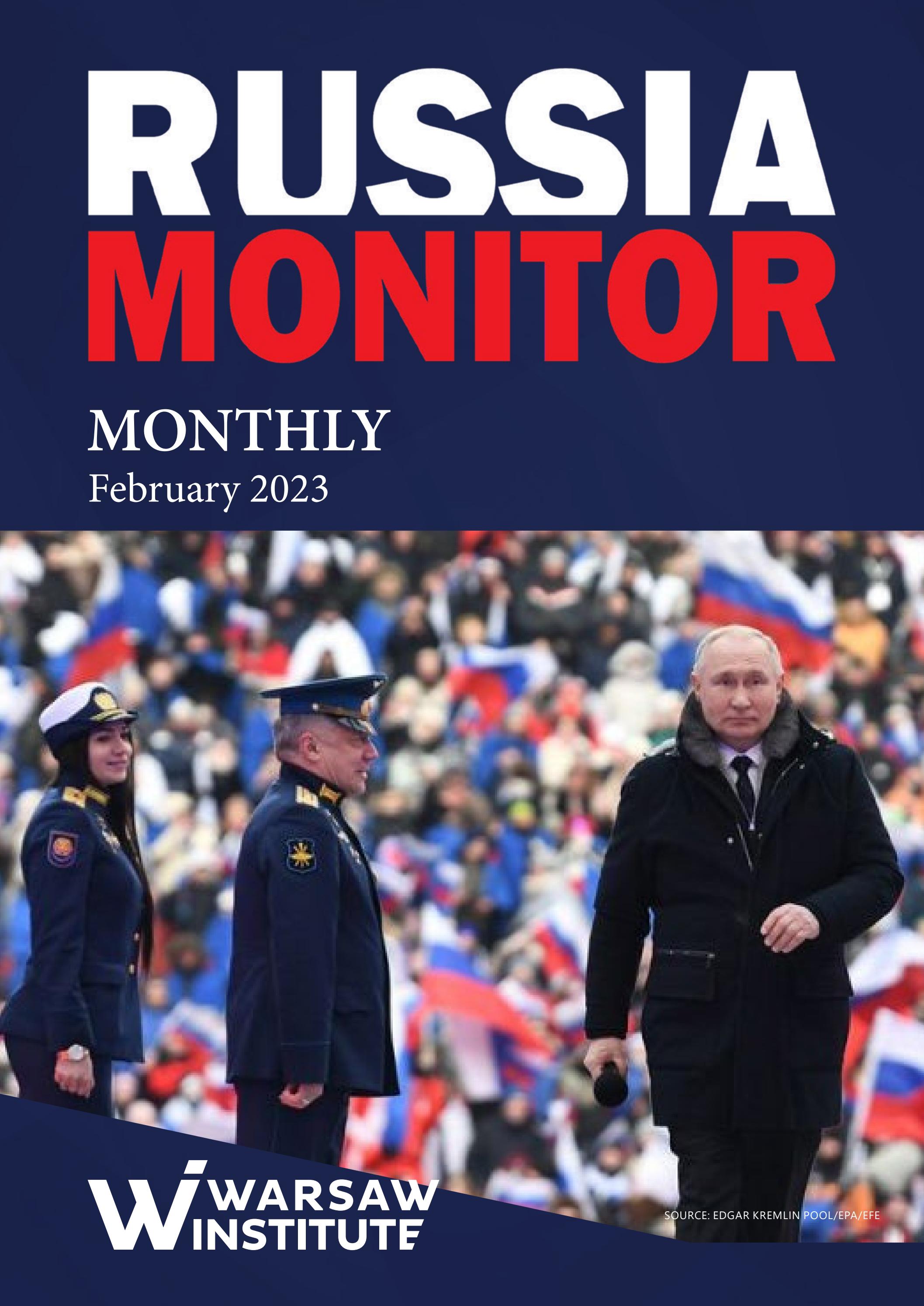 Russia Monitor Monthly 2/23 by Warsaw Institute - Issuu