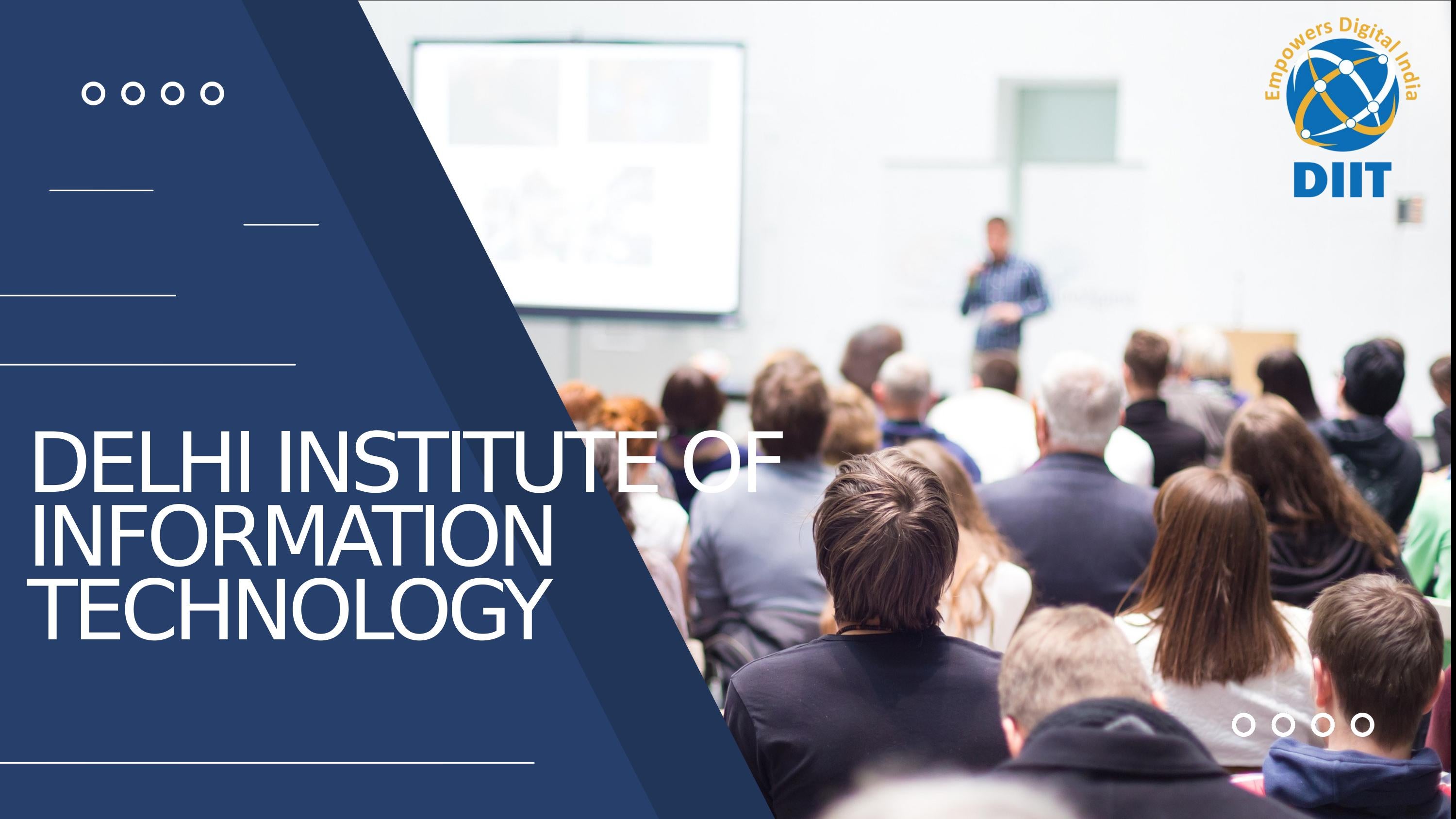 Delhi Institute of Information Technology by Delhi Institute of ...