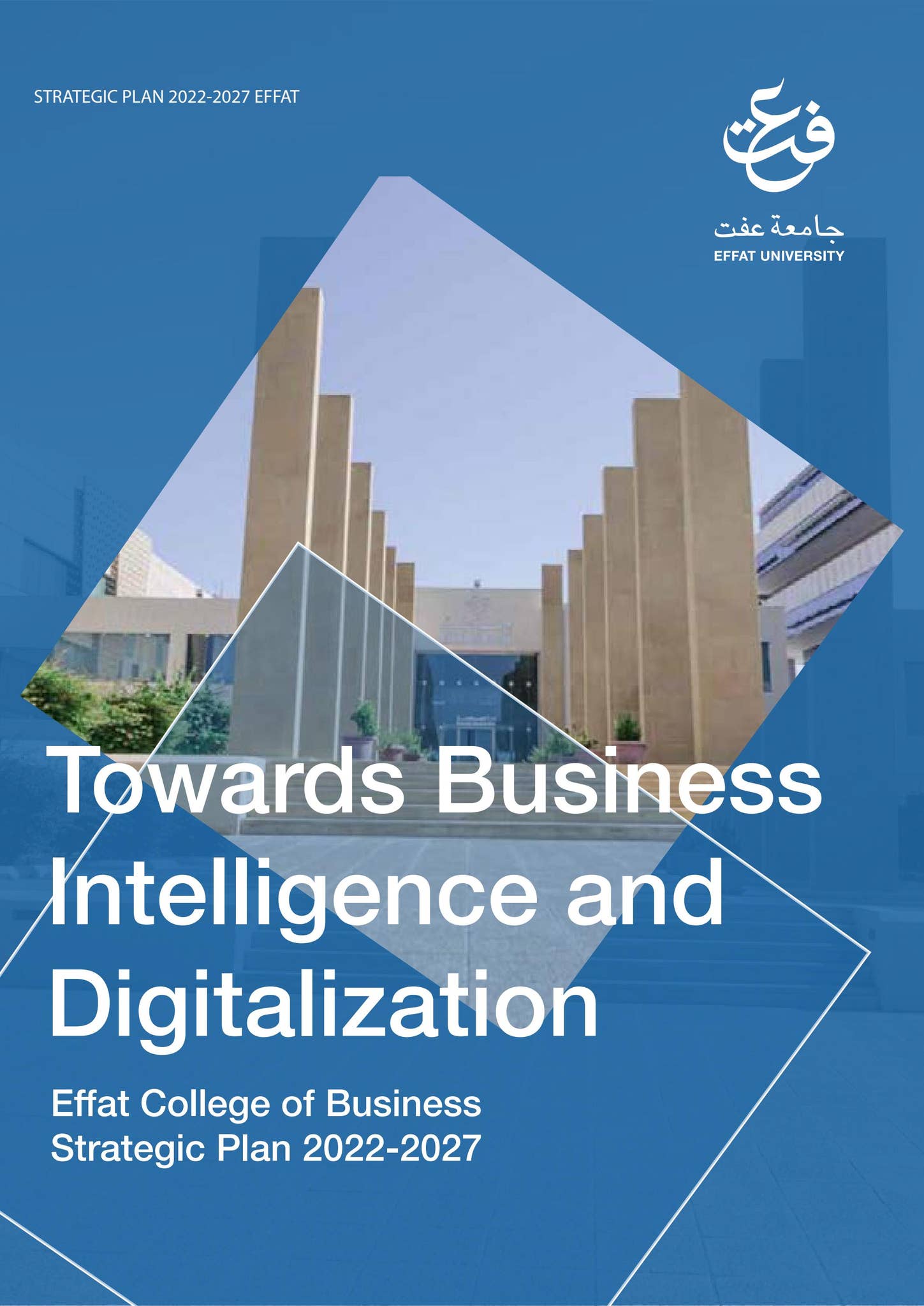 Effat University, Effat College of Business Strategic Plan 2022-2027 by ...
