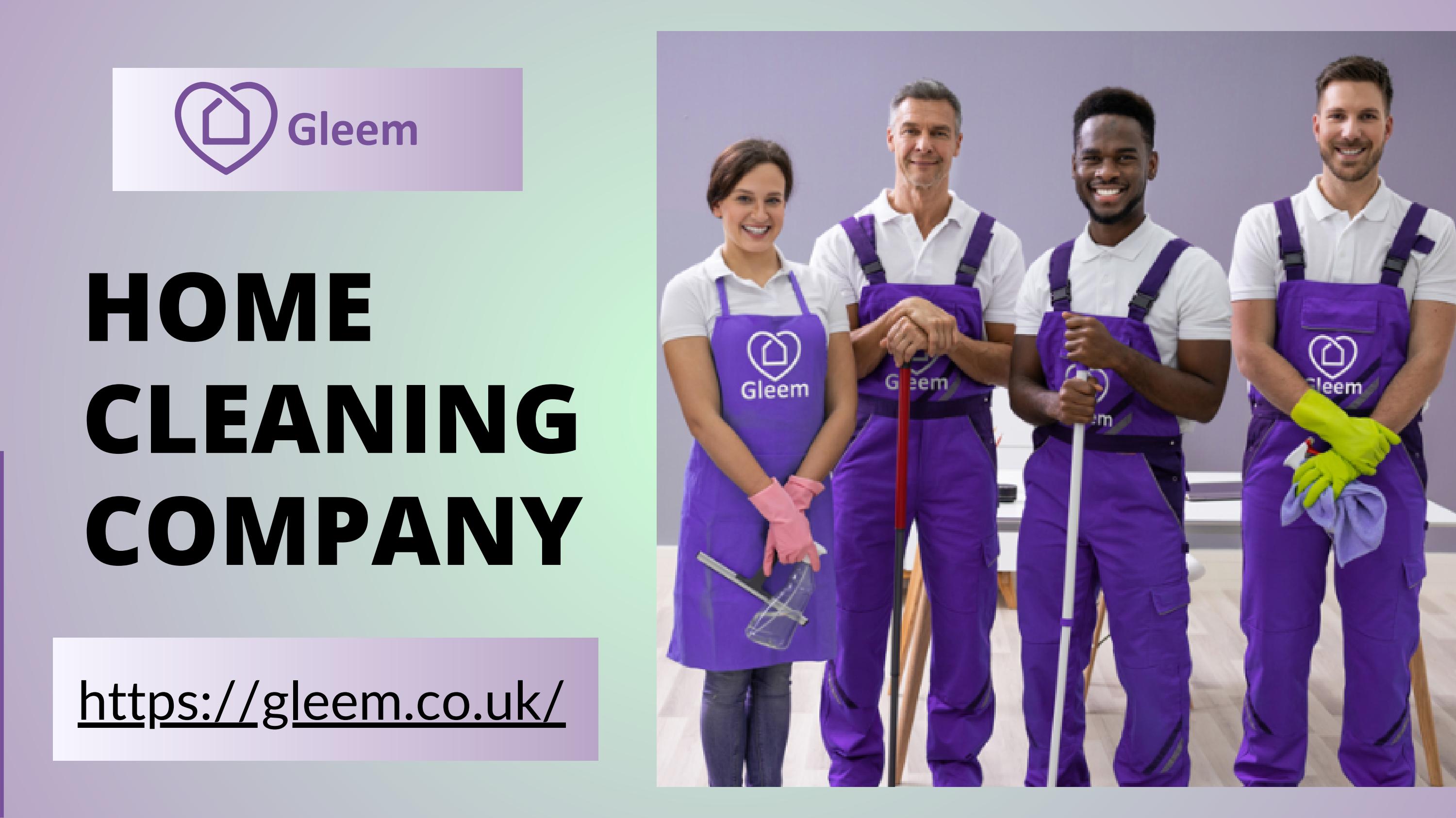Get The Best Home Cleaning Company - Gleem Cleaning by gleemcleaners ...