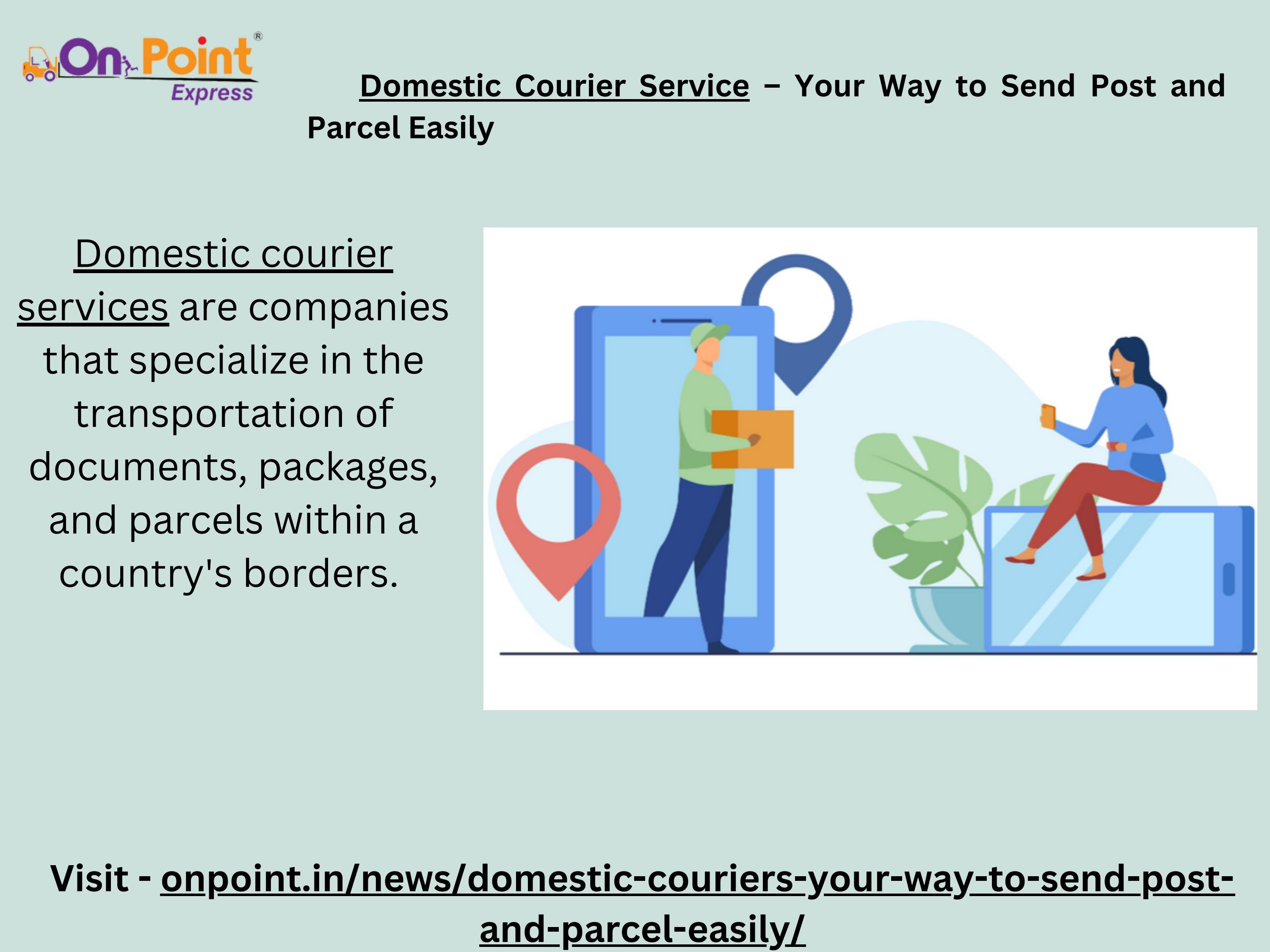 Domestic Courier services by On Point Express - Issuu