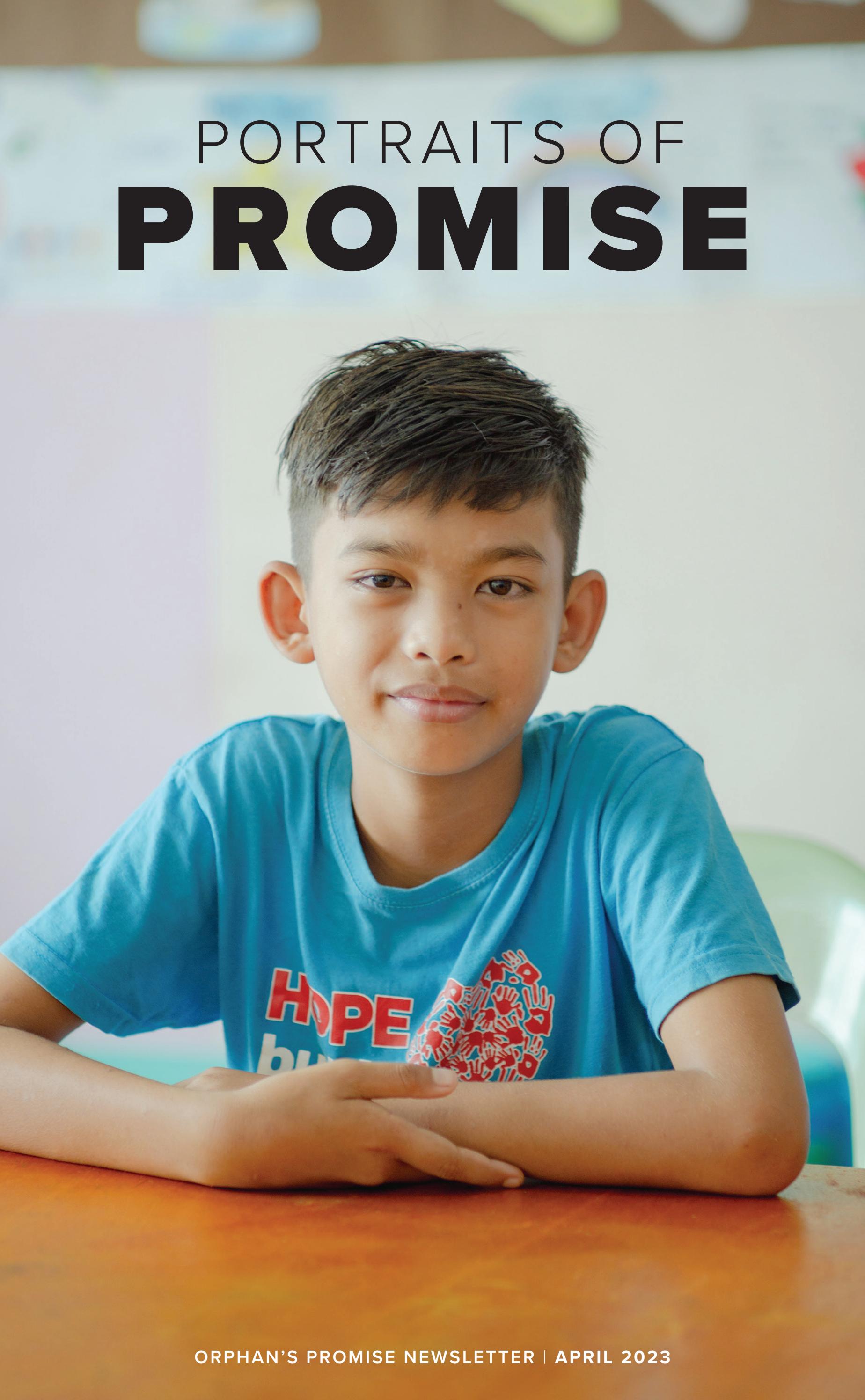 Portraits of Promise | April 2023 by Orphan's Promise - Issuu