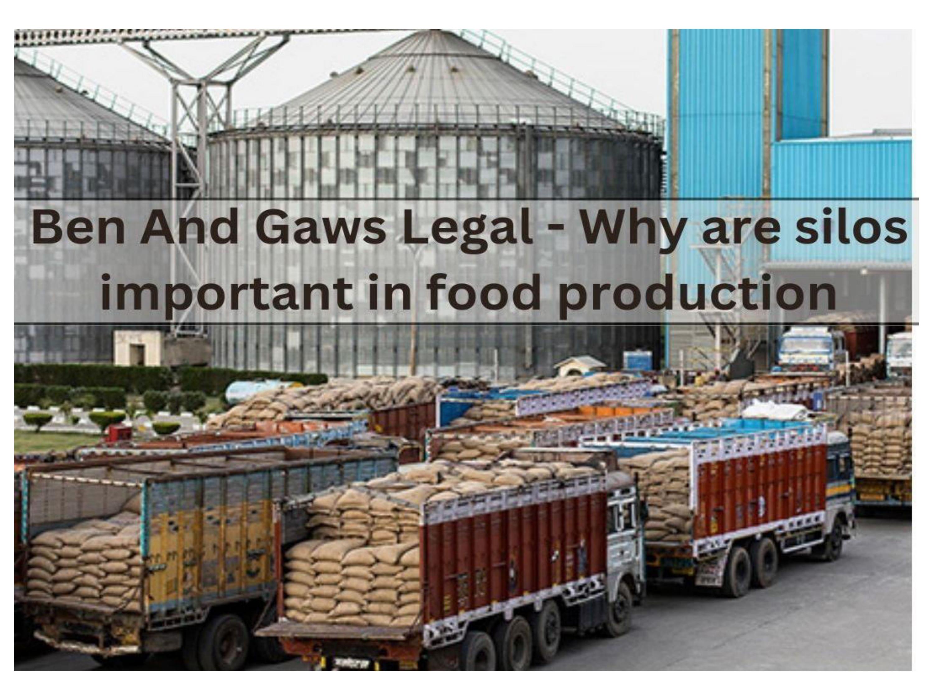 Ben And Gaws Legal - Why are silos important in food production by ben ...