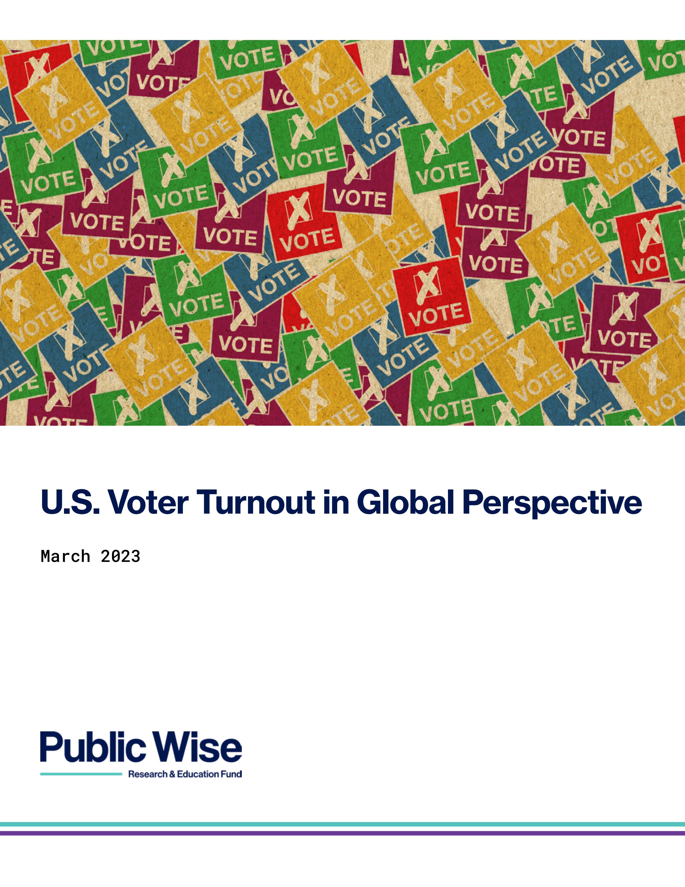U.S. Voter Turnout in Global Perspective by Public Wise - Issuu